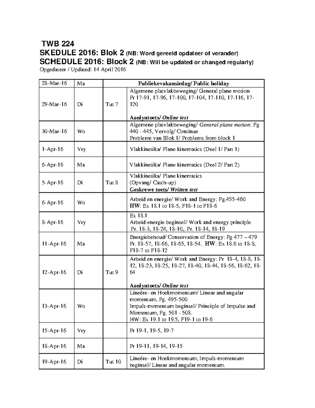 Twb224 Schedule 2016 2 - TWB 224 SKEDULE 2016: Blok 2 (NB: Word gereeld ...