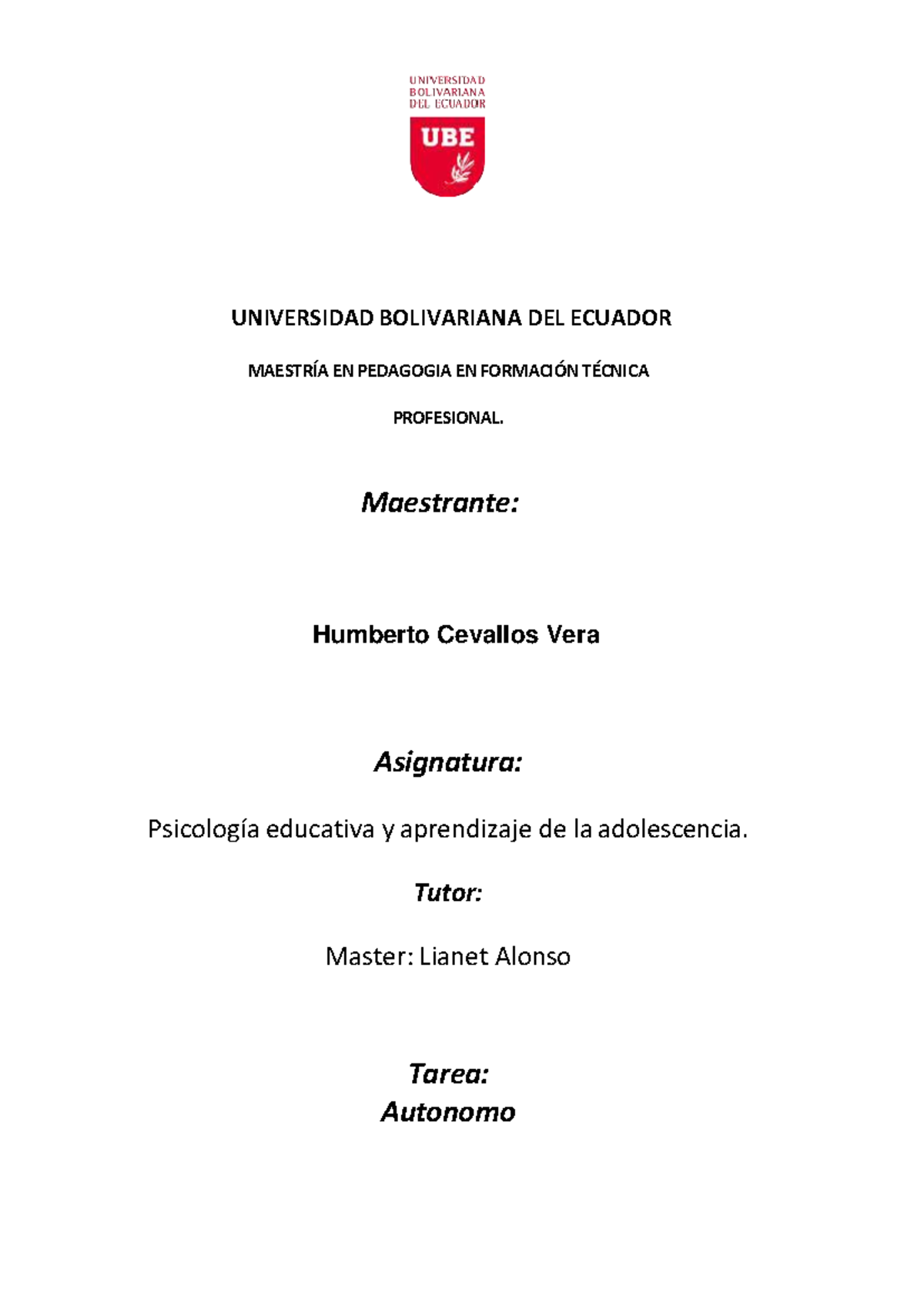 Tarera 3 - Autonomo - Sociograma - Psicologia - UNIVERSIDAD BOLIVARIANA ...