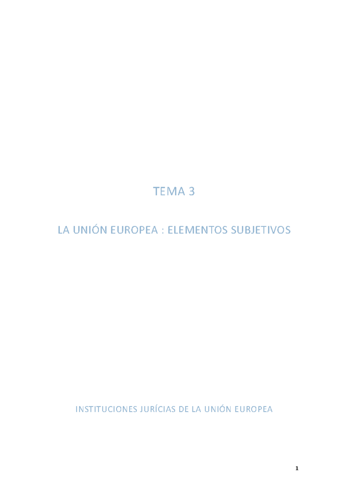 IJUE (T3) PDF - Resumen del tema 3 - TEMA 3 LA UNIÓN EUROPEA ...