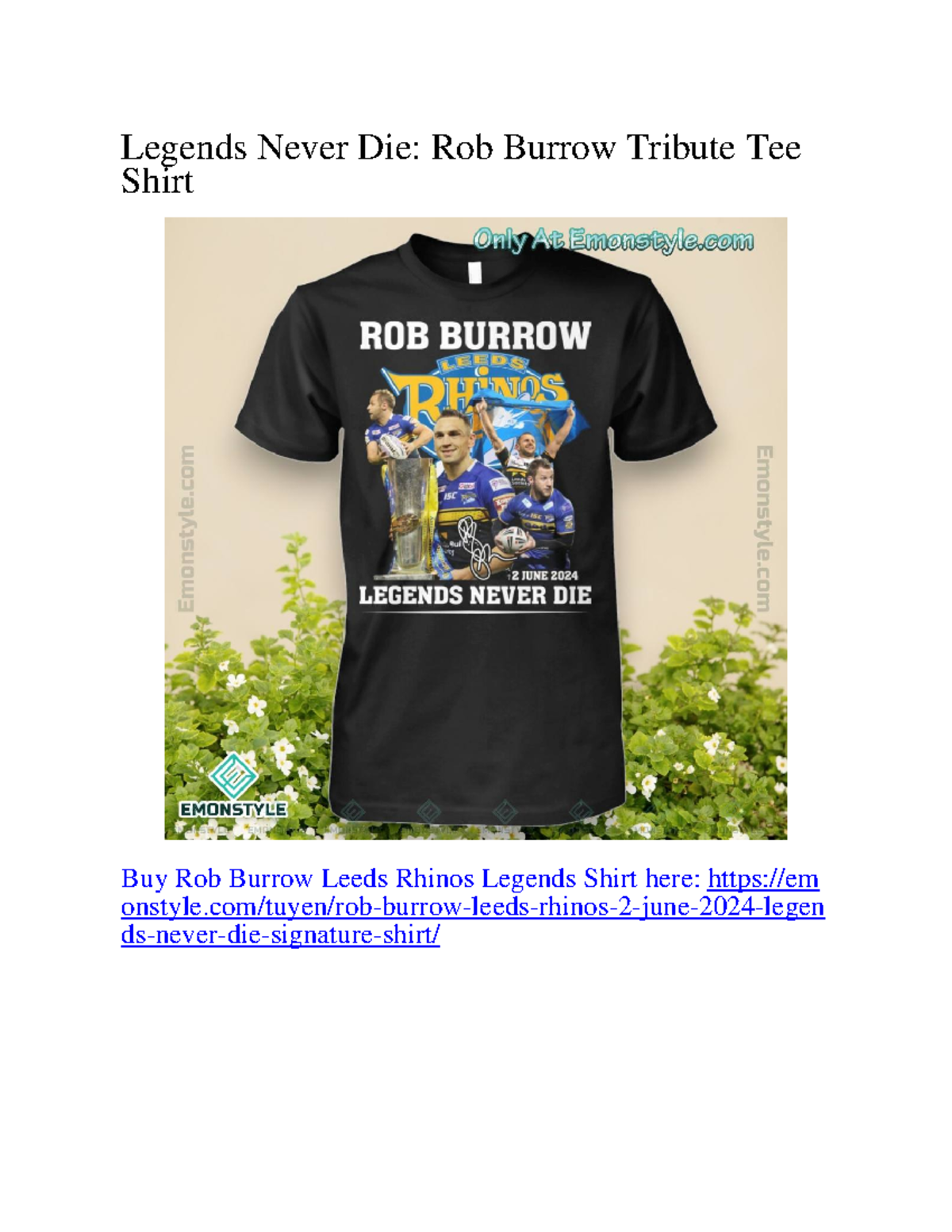 Legends Never Die Rob Burrow Tribute Tee Shirt - IBUS 300 - Legends ...