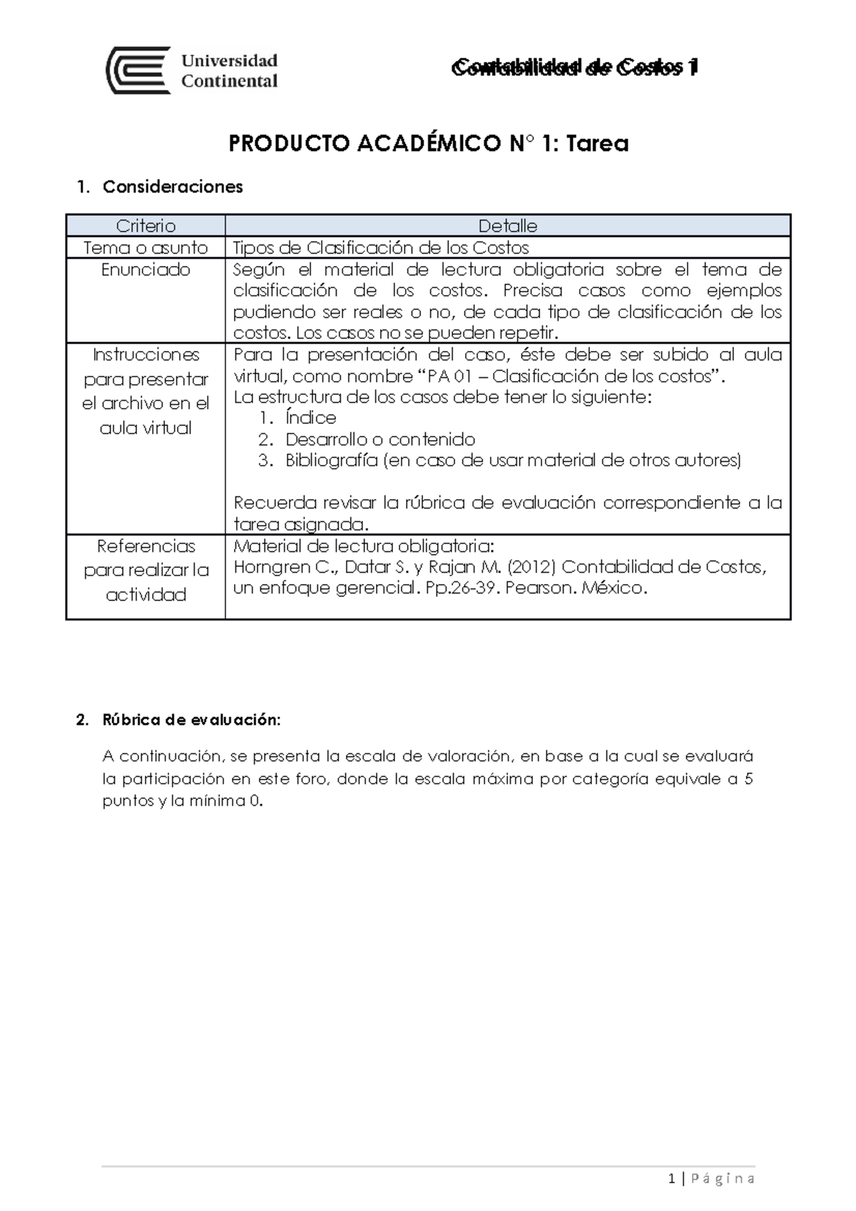 Producto Académico 01 - PRODUCTO ACADÉMICO N° 1: Tarea Consideraciones Criterio Detalle Tema o ...