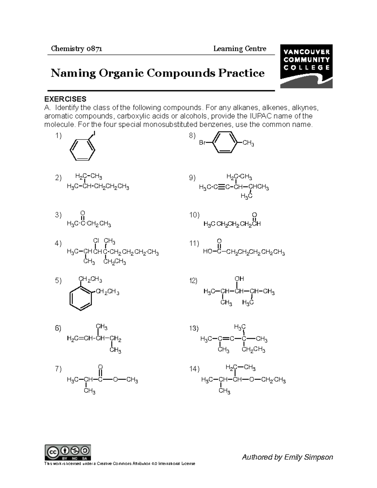 Chem0871-Naming Organic Compounds Practice - Authored by Emily Simpson This work is licensed ...