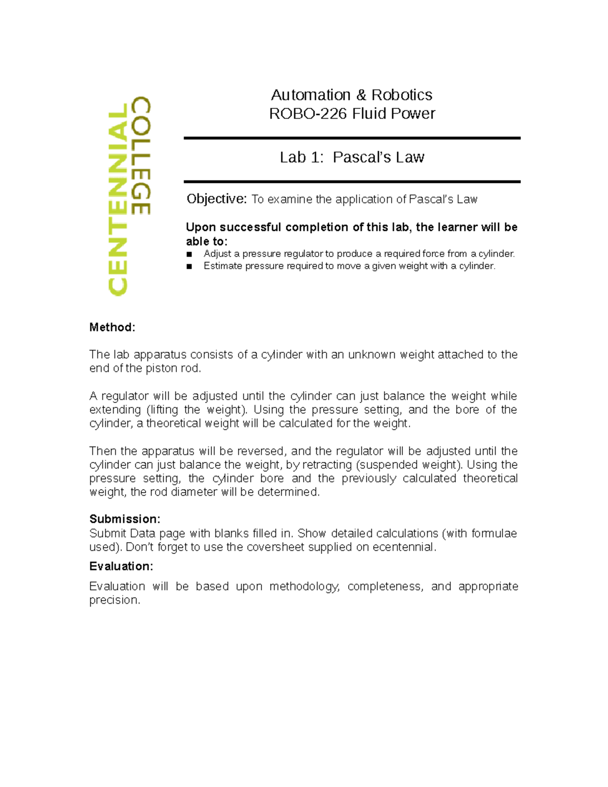 ROBO226 Lab 1 L - Method: Automation & Robotics ROBO-226 Fluid Power Lab 1: Pascal’s Law - Studocu