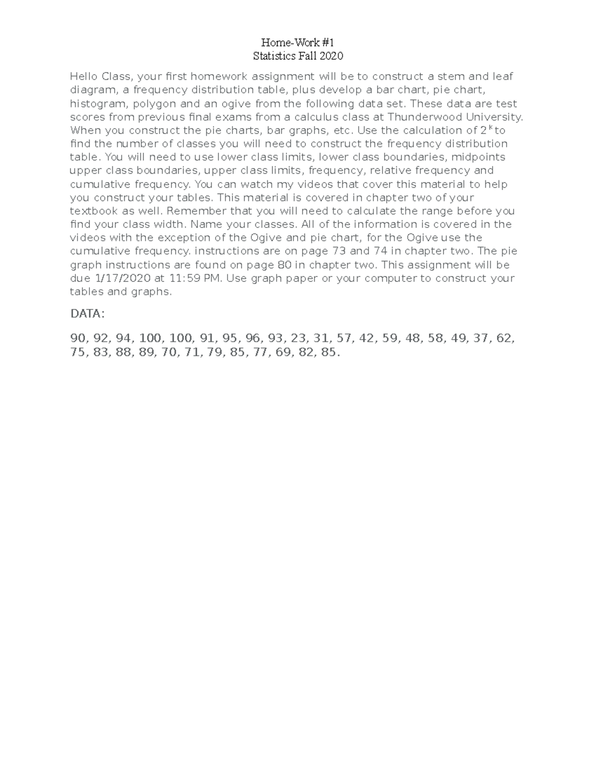 Homework #One-1 - Home-Work Statistics Fall 2020 Hello Class, your irst ...