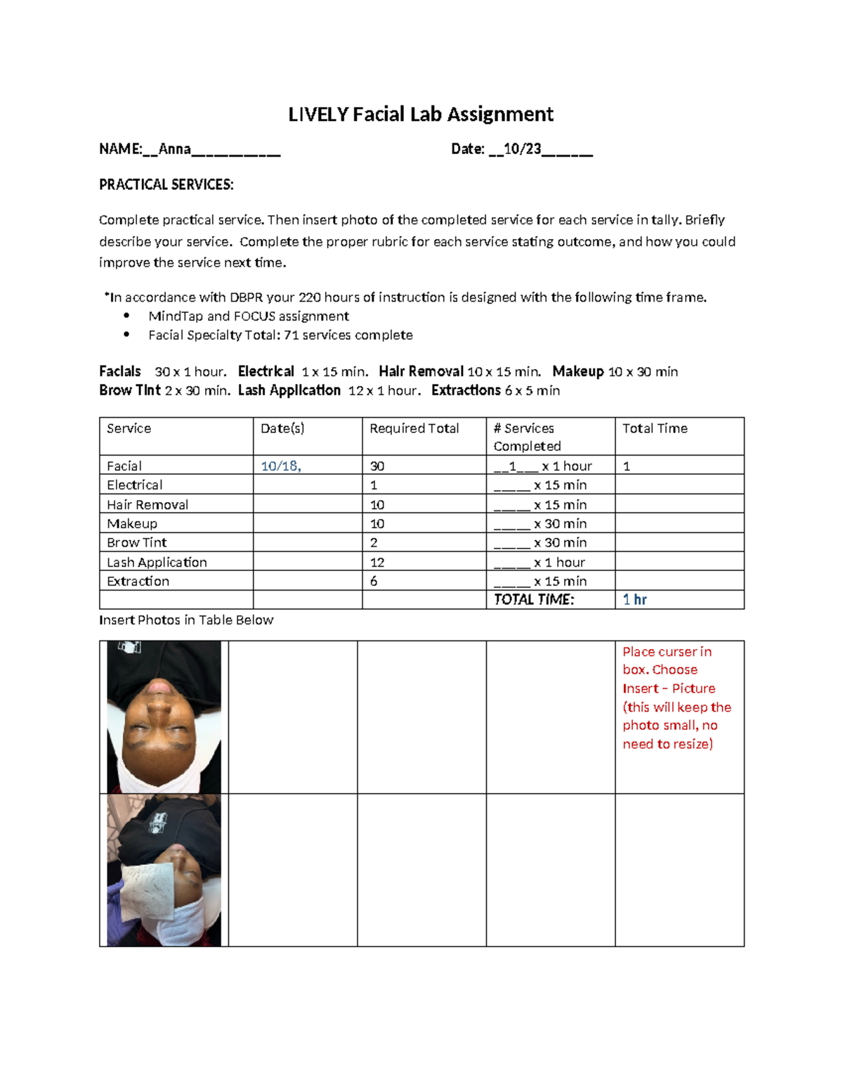 Facial Lab Assignment 10:23 - LIVELY Facial Lab Assignment NAME:Anna__________ Date: 10/23 ...