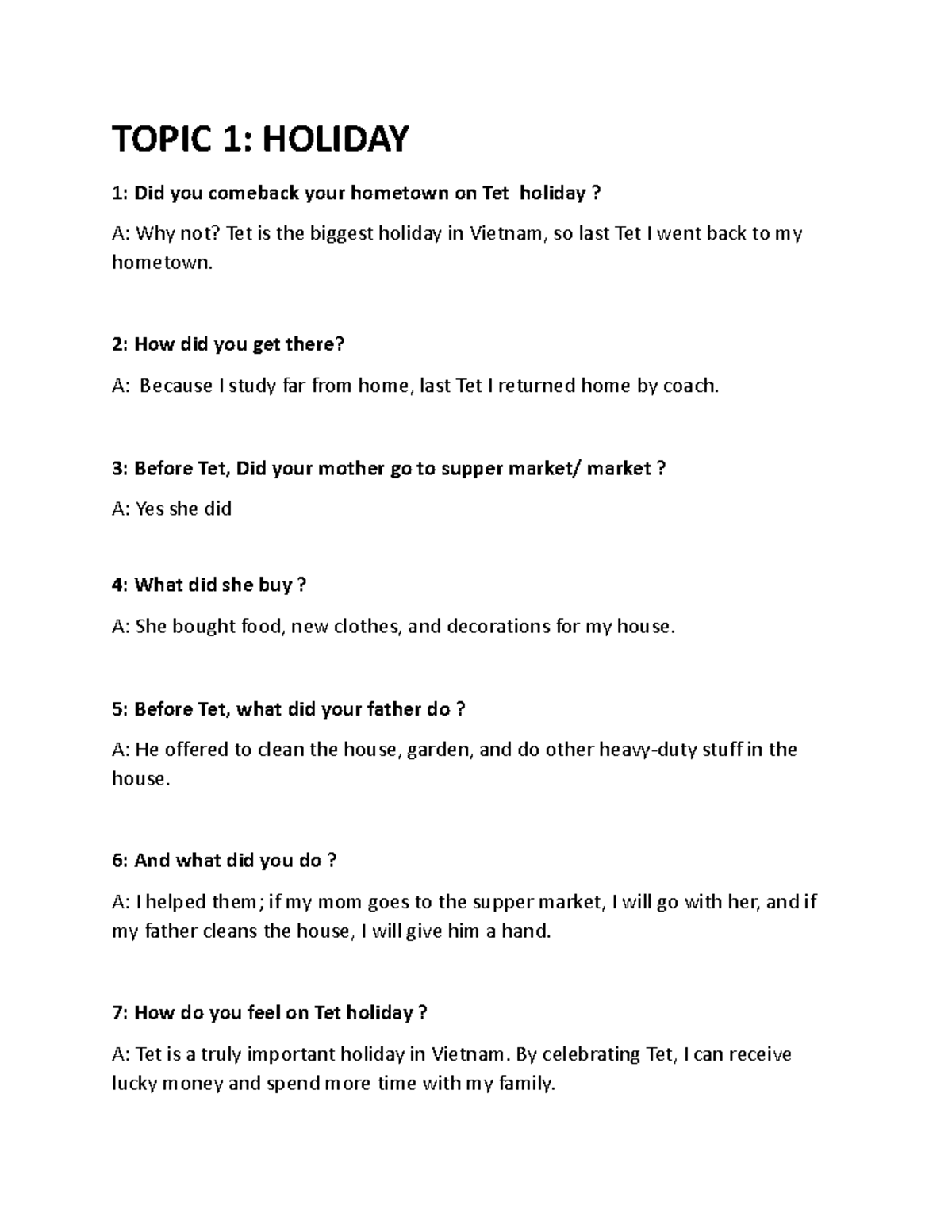 Topic Speaking - TOPIC 1: HOLIDAY 1: Did you comeback your hometown on ...