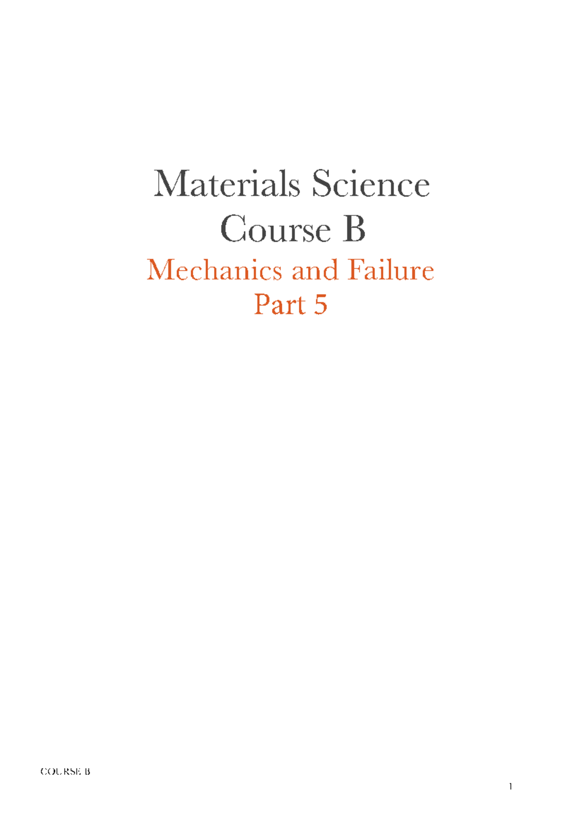 1B Natural Sciences - Materials Science - Course B - Part 5 - Materials ...