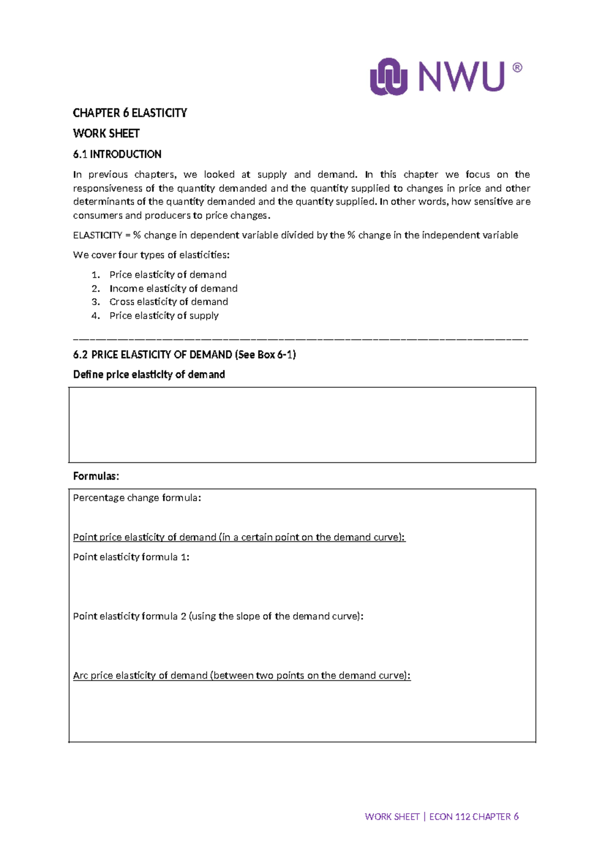 ECON112 Worksheet Ch 6 - CHAPTER 6 ELASTICITY WORK SHEET 6 INTRODUCTION ...
