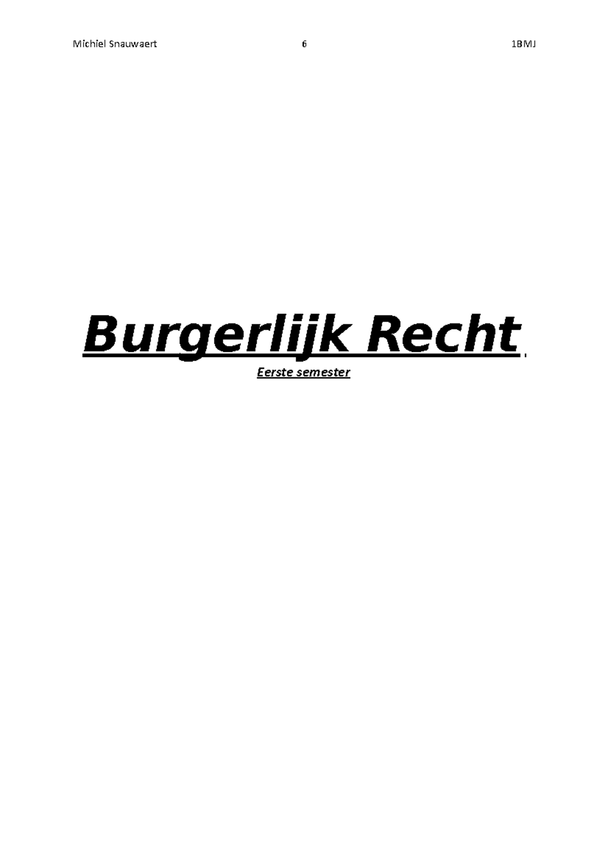 Burgerlijk Recht Samenvattig eerste semester - Burgerlijk Recht Eerste ...