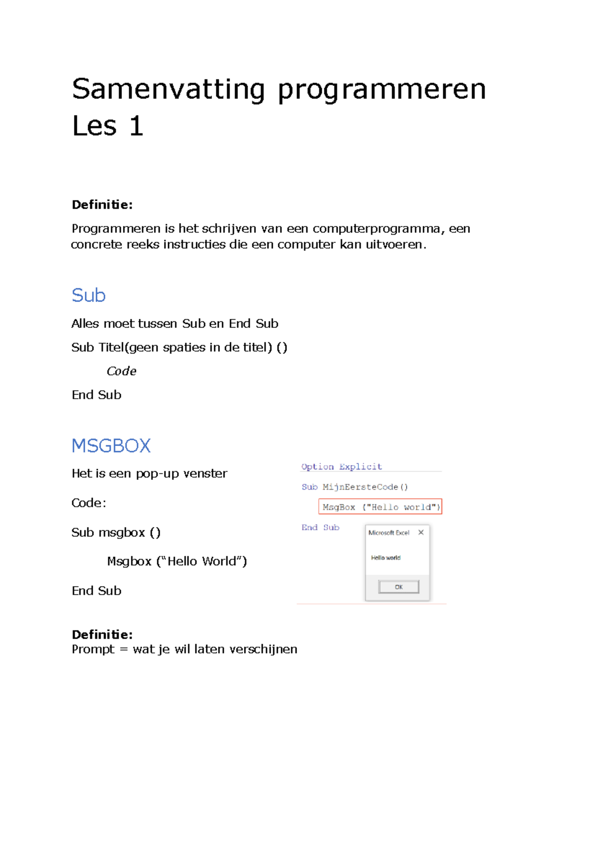 Samenvatting programmeren Lessen - Samenvatting programmeren Les 1 Definitie: Programmeren is ...