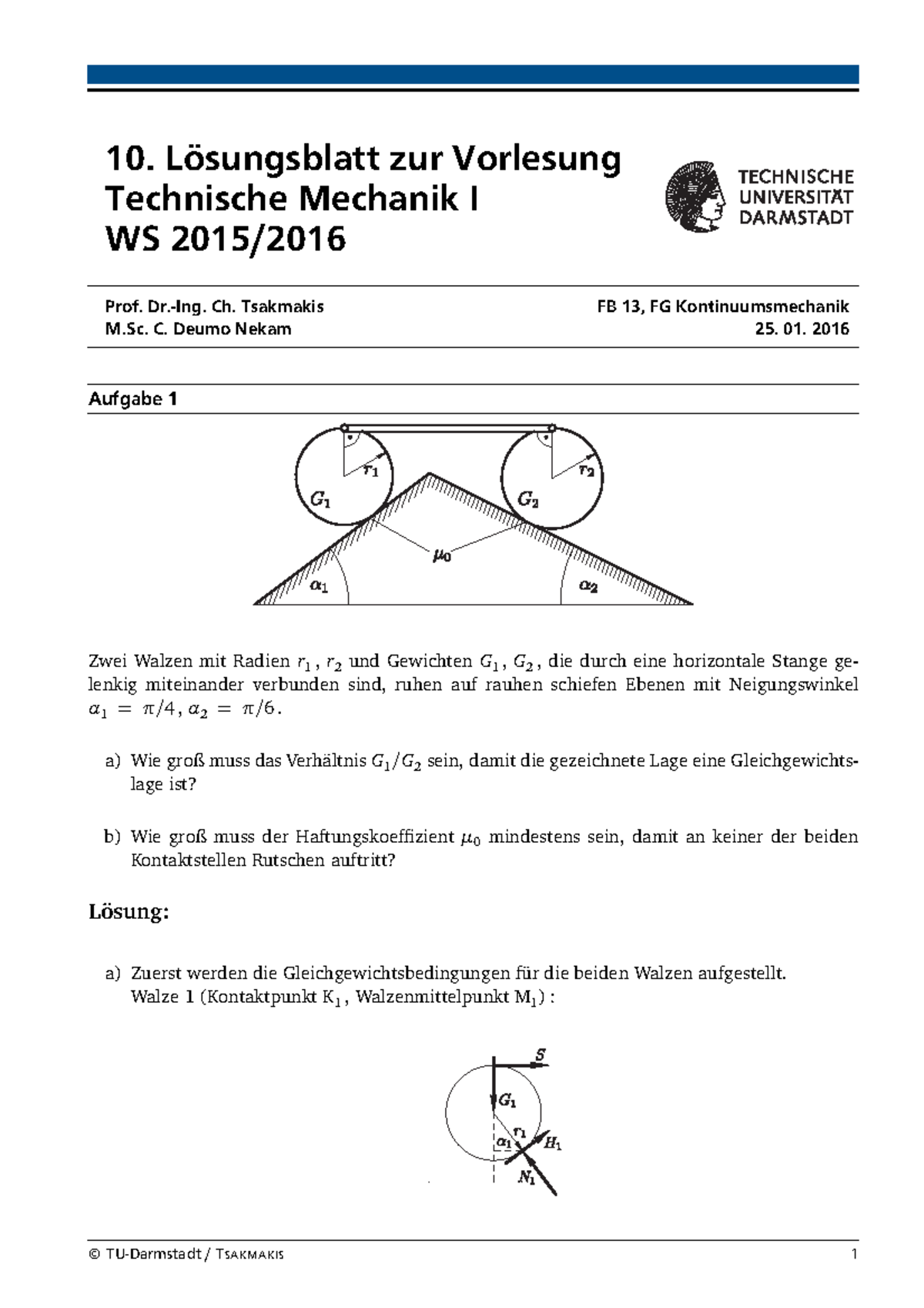 Technische Mechanik 1 - Übung + Lösung 10 - 10. Lösungsblatt zur Vorlesung Technische Mechanik I ...