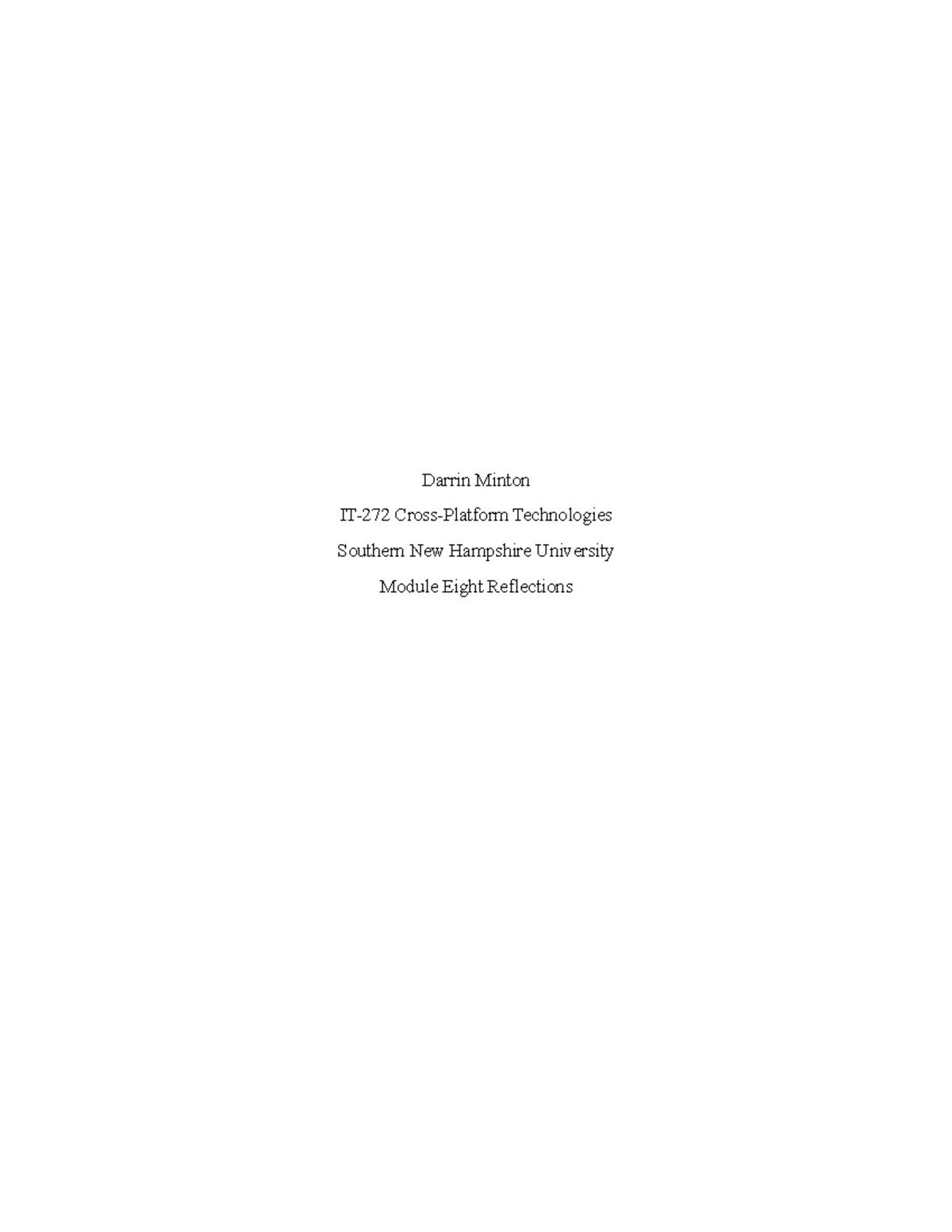 Module 8 Reflections - Darrin Minton IT-272 Cross-Platform Technologies ...
