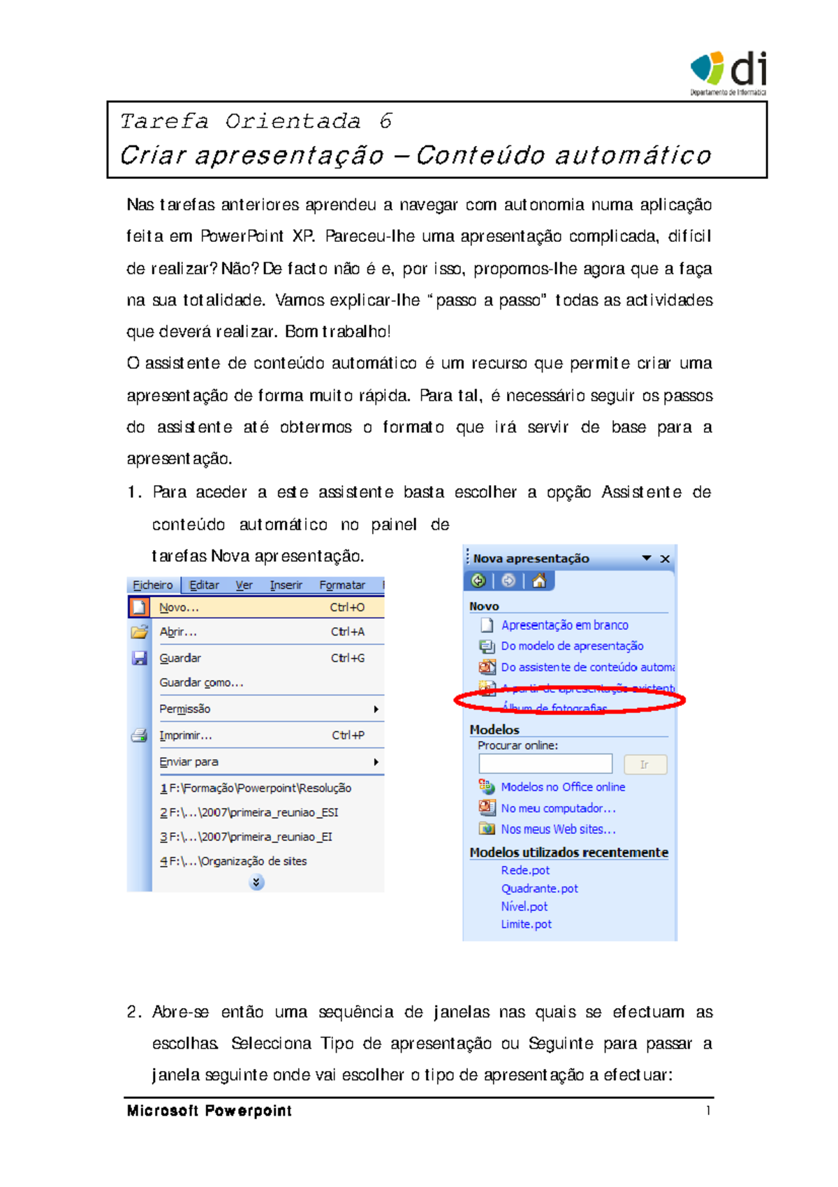 Powerpoint Tarefa 6 - Microsoft Powerpoint 1 Nas tarefas anteriores ...