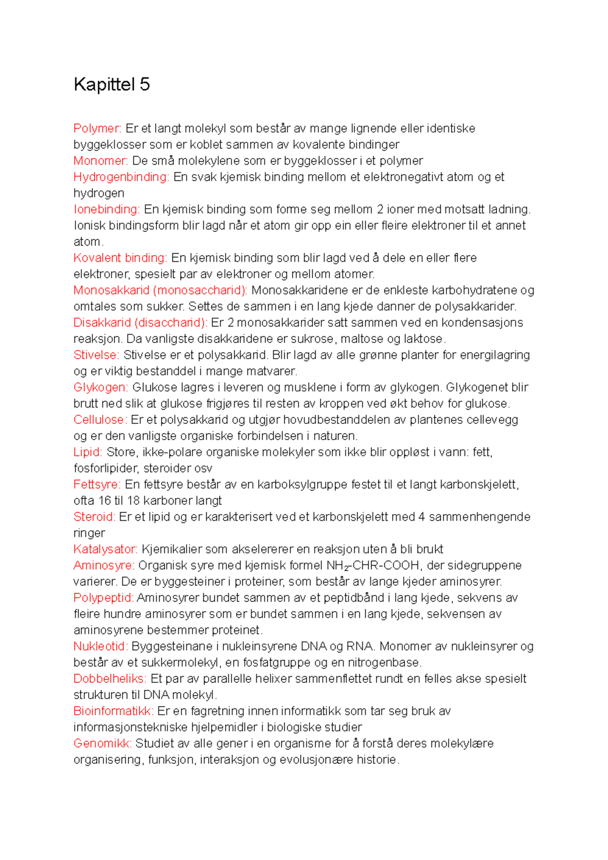 Kapittel 5 - Oppgaver knytta til eksamen - Kapittel 5 Polymer: Er et langt molekyl som består av ...
