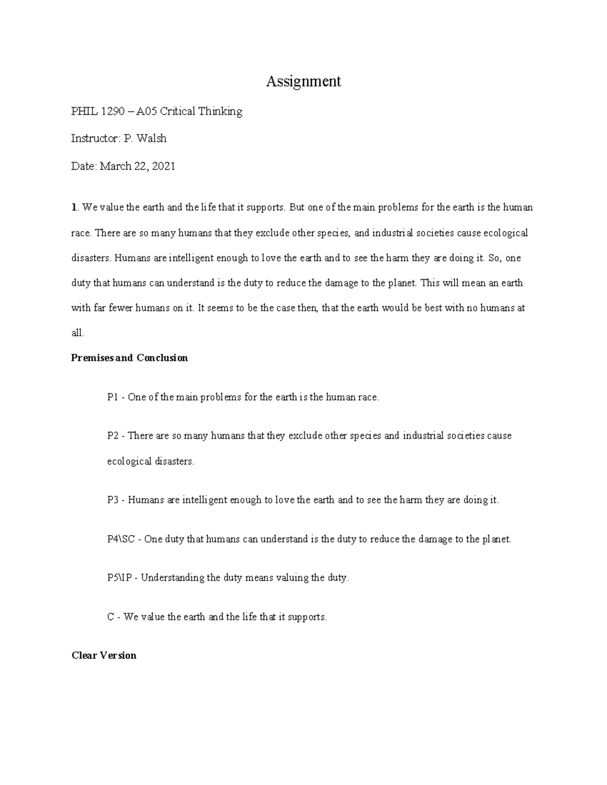 PHIL Assignment - Assignment PHIL 1290 – A05 Critical Thinking Instructor: P. Walsh Date: March ...