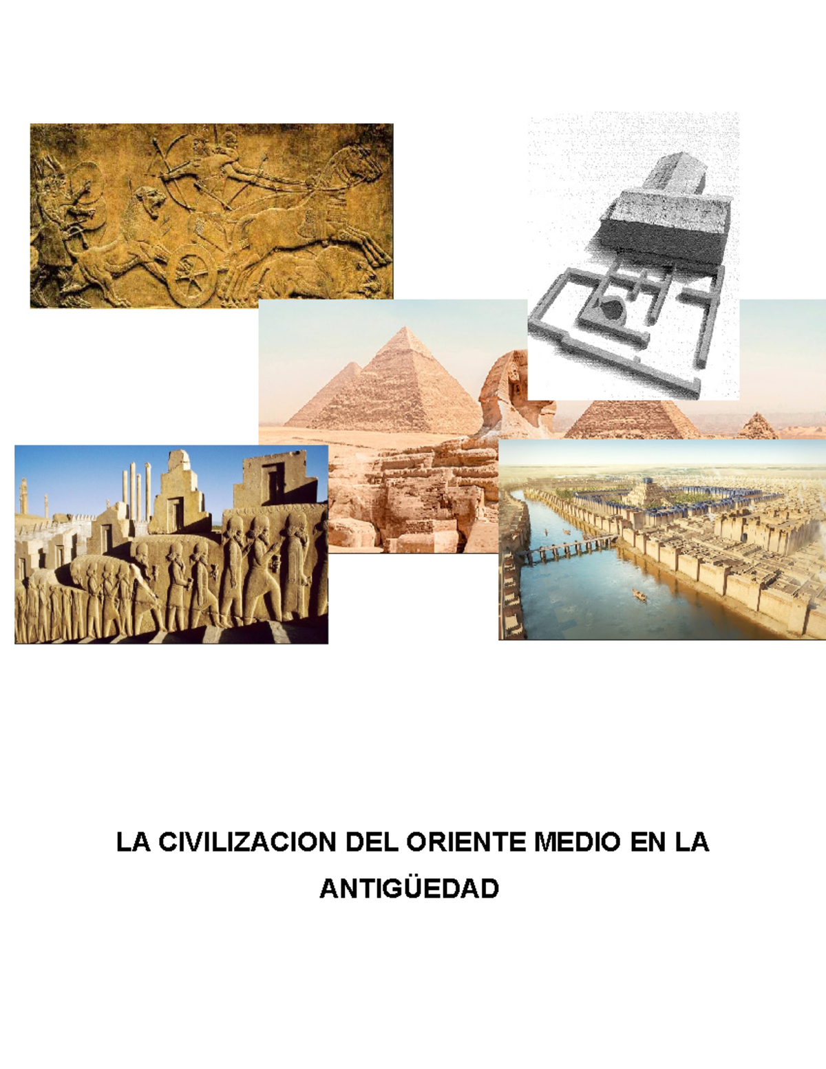 LA Civilizacion DEL Oriente Medio EN LA Antigüedad - LA CIVILIZACION ...
