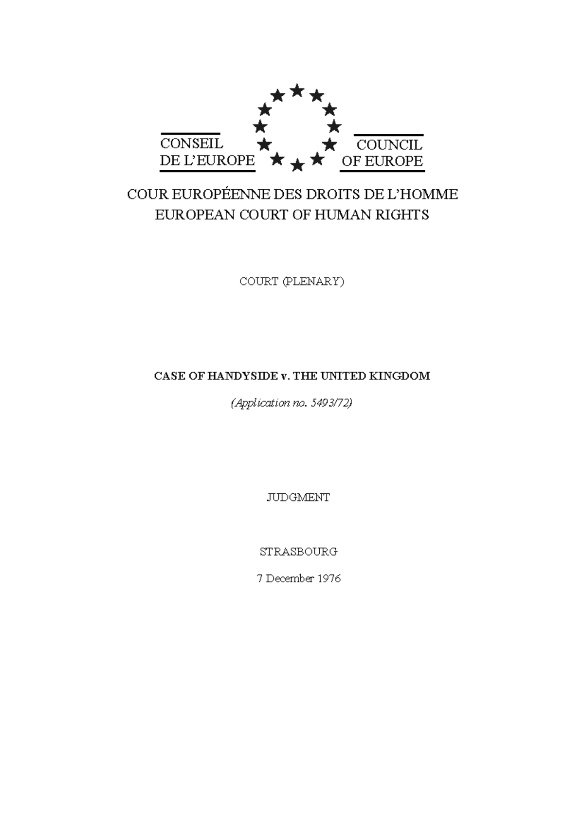 CASE OF Handyside v. THE United Kingdom - CONSEIL DE L’EUROPE COUNCIL ...