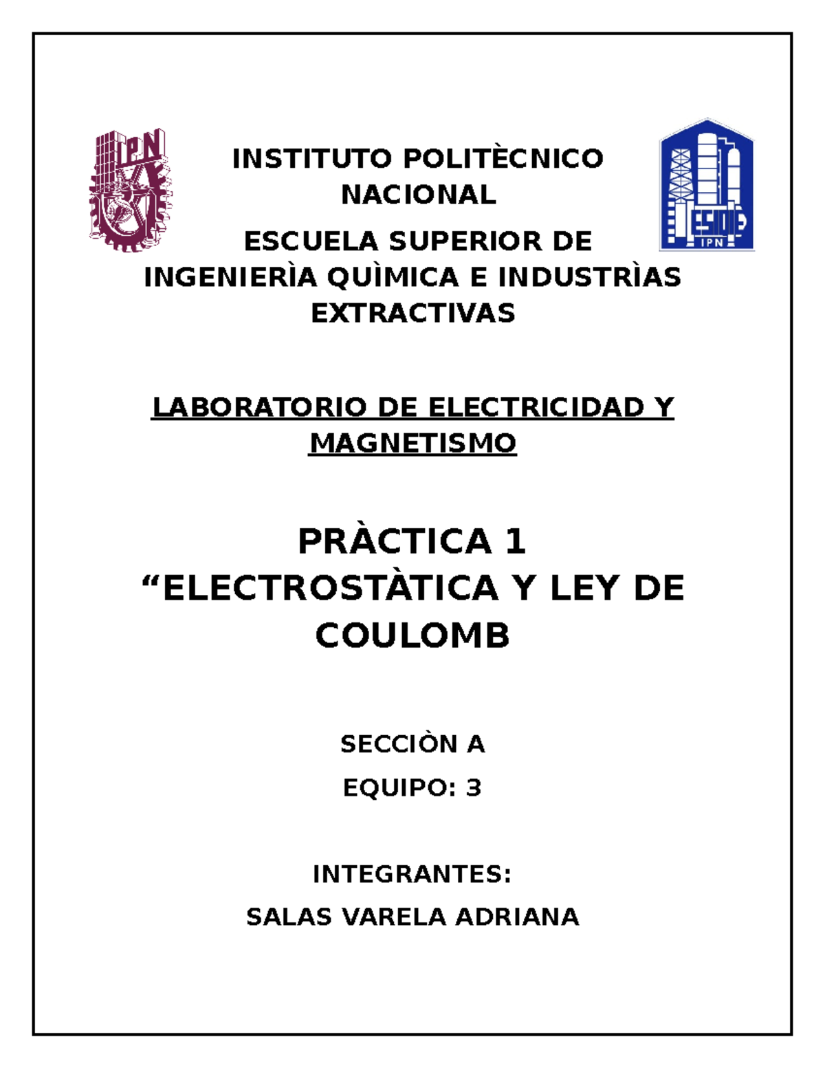 Pràctica 1 Laboratorio DE Electricidad Y Magnetismo Equipo 3 - INSTITUTO POLITÈCNICO NACIONAL ...