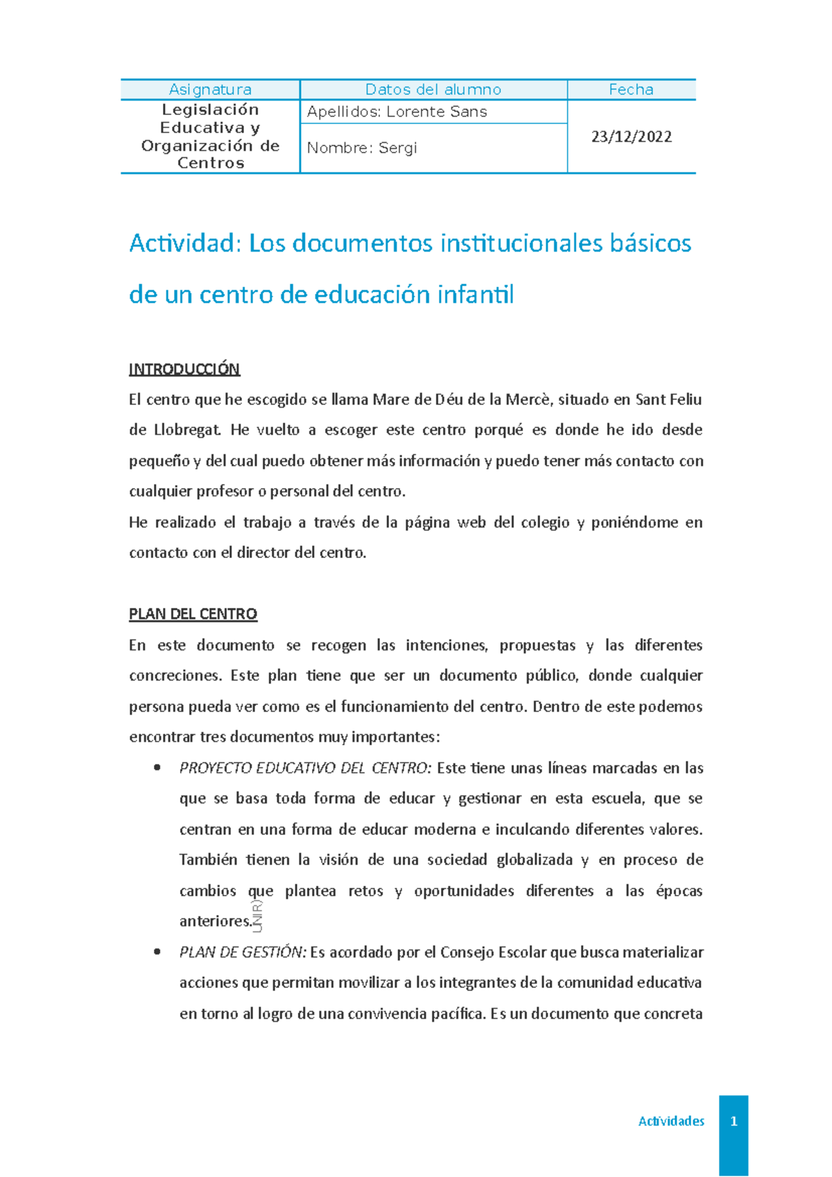 Actividad 3 documentos institucionales - Asignatura Datos del alumno Fecha Legislación Educativa ...