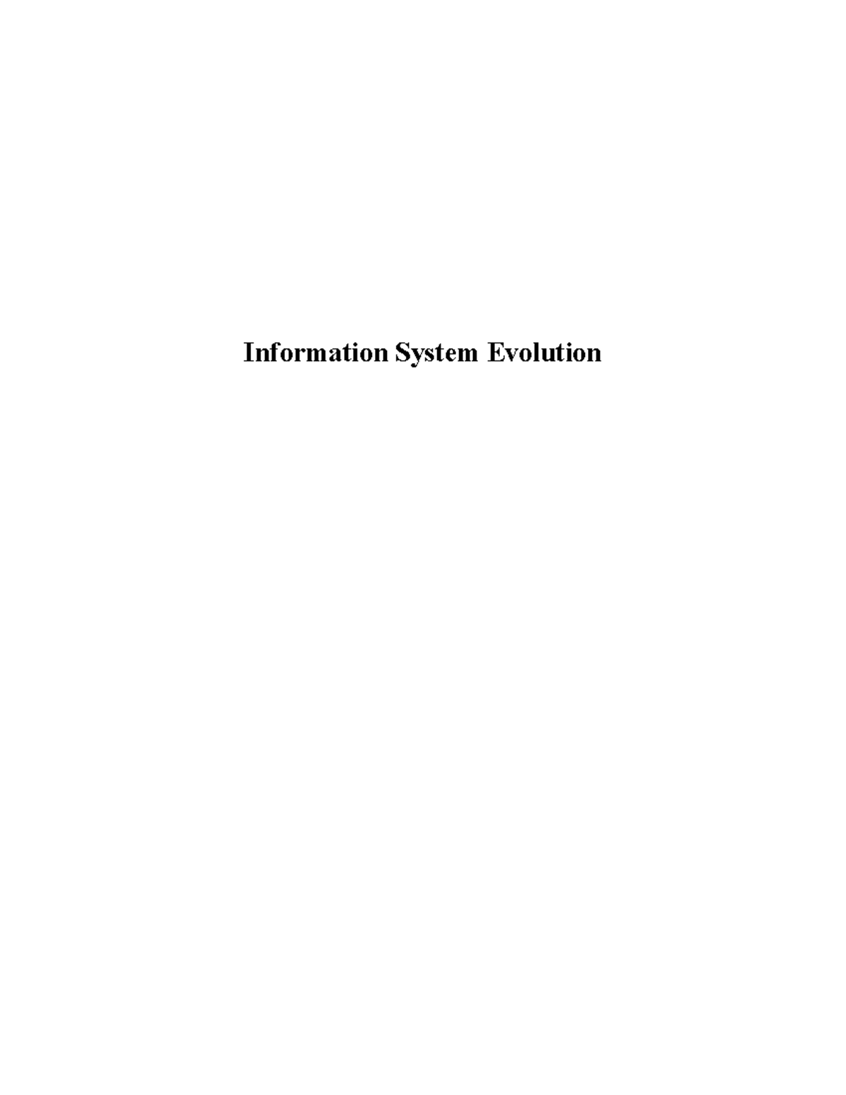 Information System Evolution - The first digital, stored-program ...
