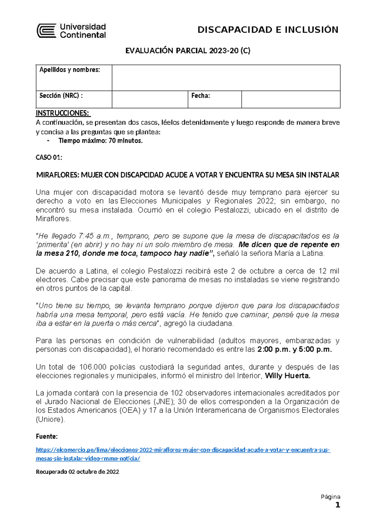 Evaluación parcial 23-2 - EVALUACIÓN PARCIAL 2023-20 (C) Apellidos y nombres: Sección (NRC ...