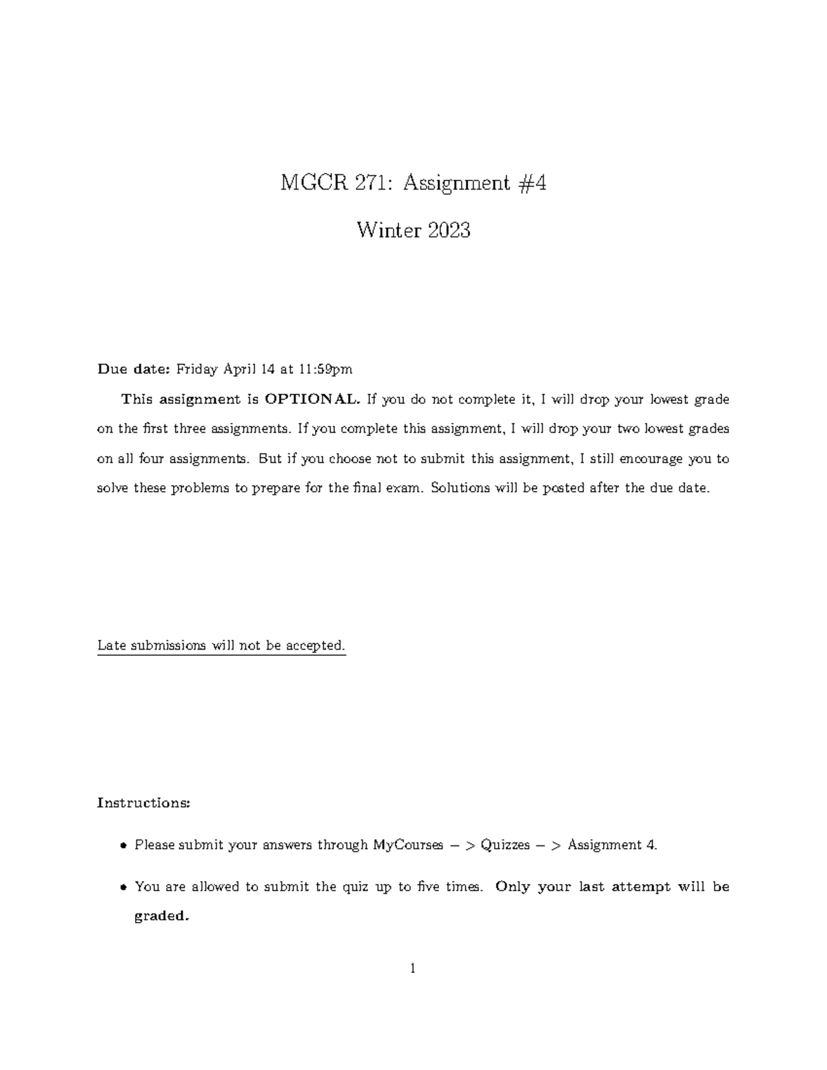 Assignment 4 W23 - MGCR 271: Assignment Winter 2023 Due date: Friday April 14 at 11:59pm This ...