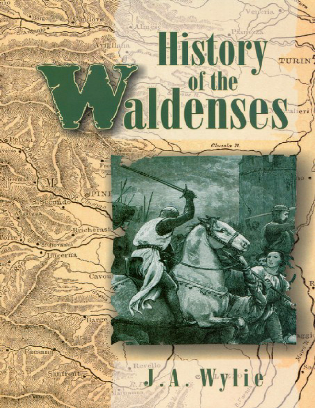 The History Of The Waldenses (James A. Wylie [Wylie, James A.]) (Z ...