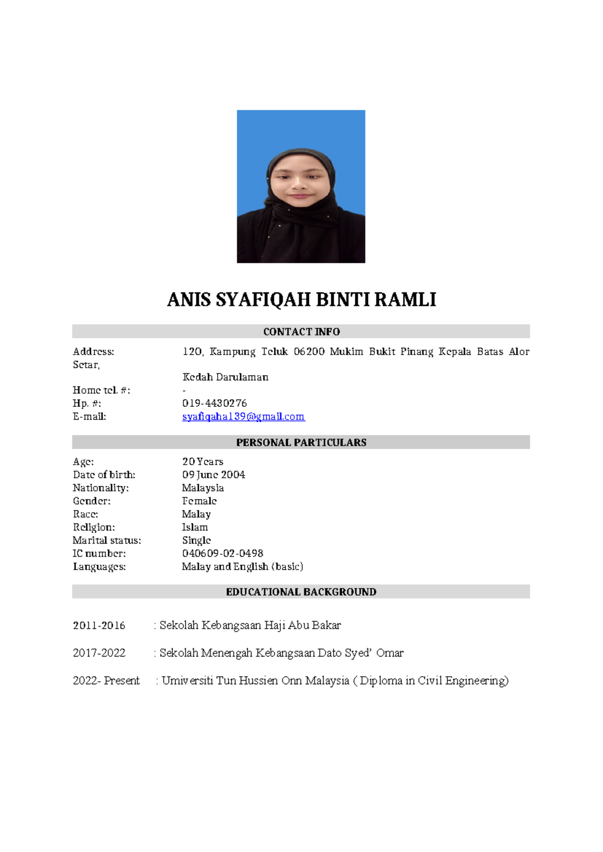 Resume - ANIS SYAFIQAH BINTI RAMLI CONTACT INFO Address: 12O, Kampung ...