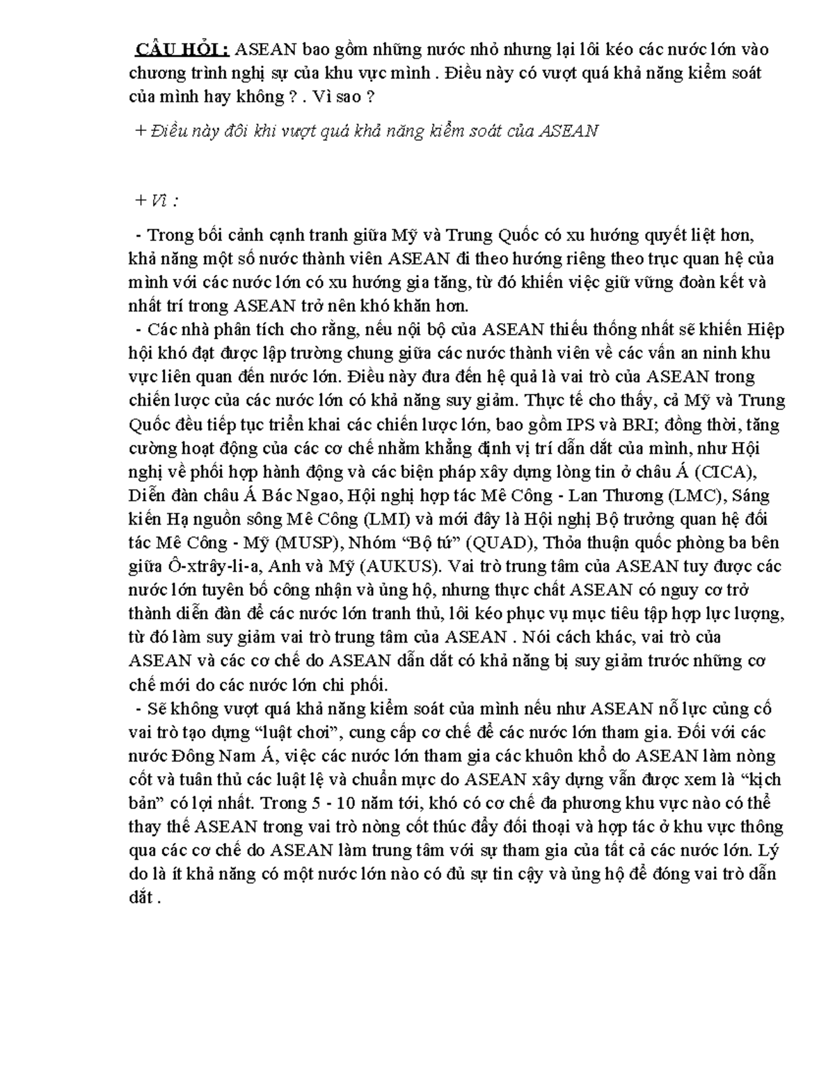Asean - CÂU HỎI : ASEAN bao gồm những nước nhỏ nhưng lại lôi kéo các ...