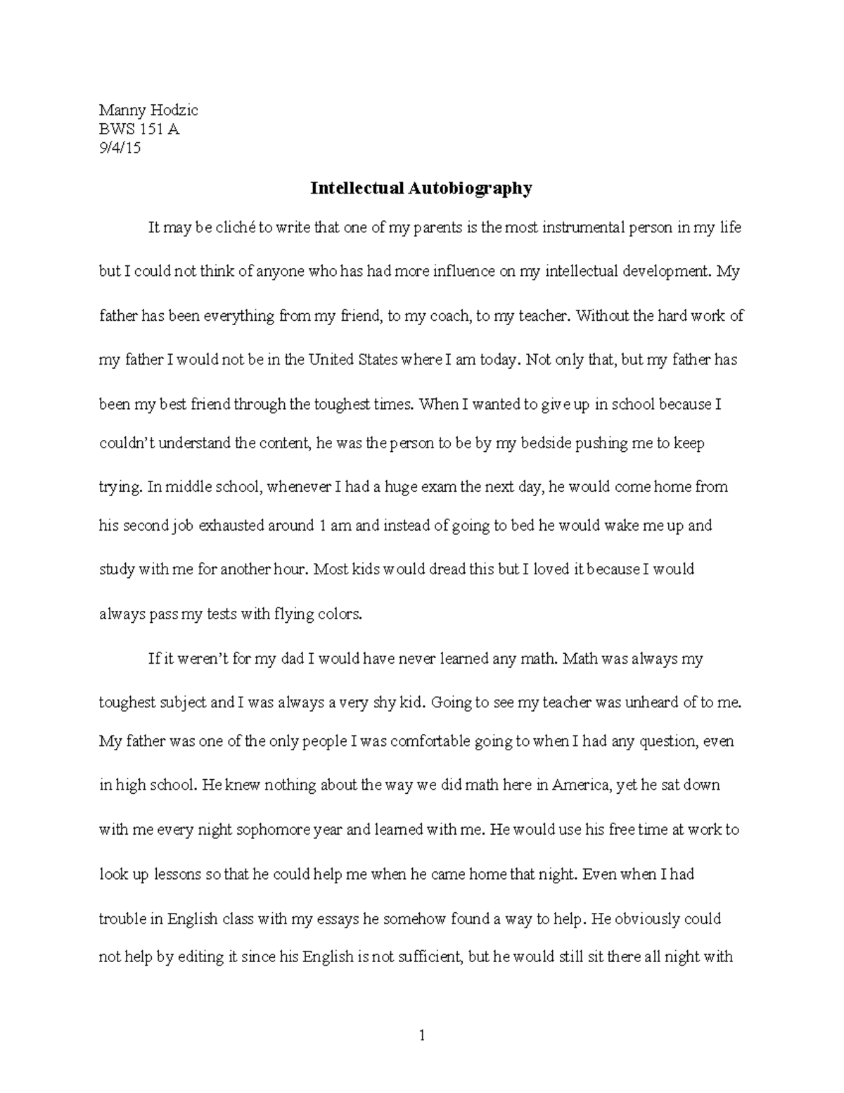 BWS 151 A Intellectual Autobiography - Manny Hodzic BWS 151 A 9/4/15 ...