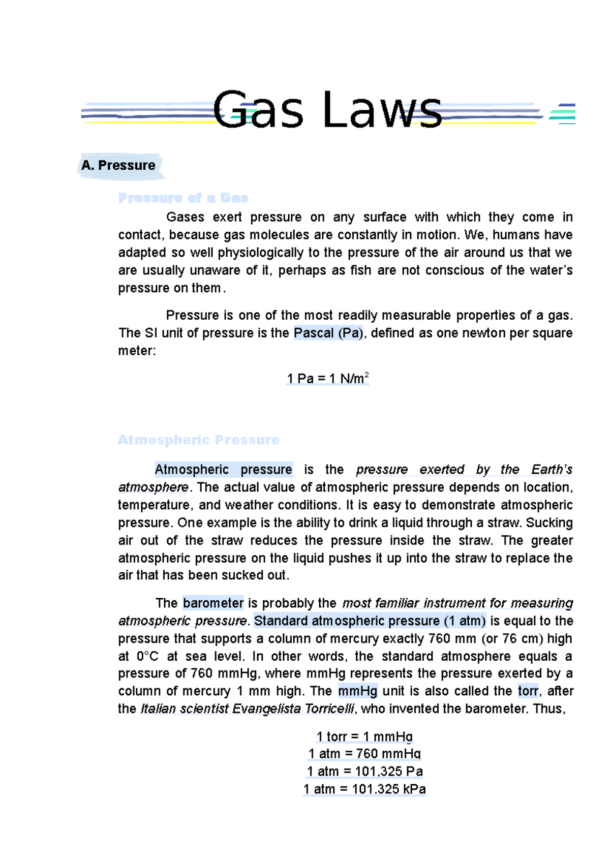 Gas-Laws - notes - Gas Laws A. Pressure Pressure of a Gas Gases exert ...