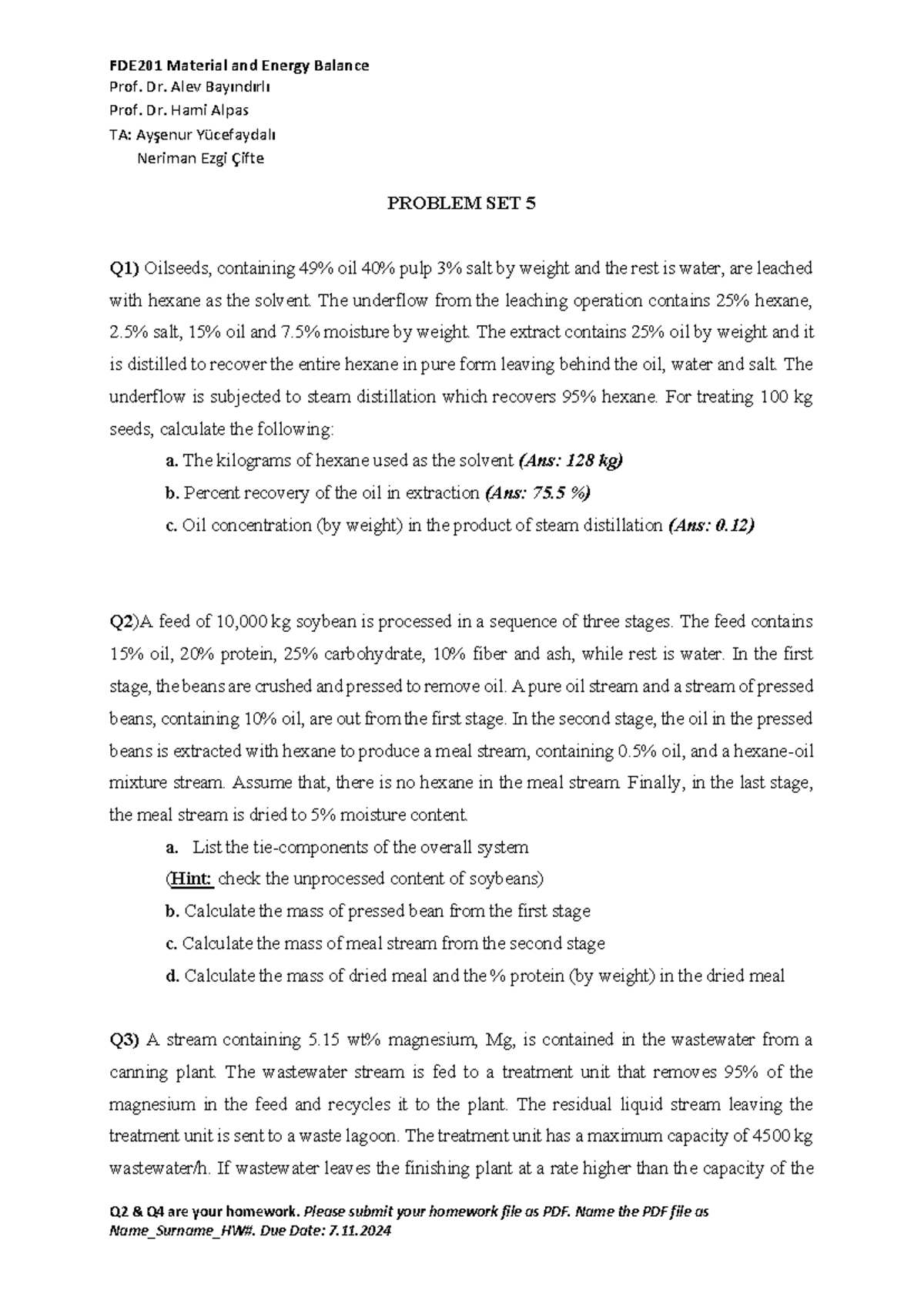 Problem Set 5 - Not - FDE201 Material and Energy Balance Prof. Dr. Alev Bayındırlı Prof. Dr ...
