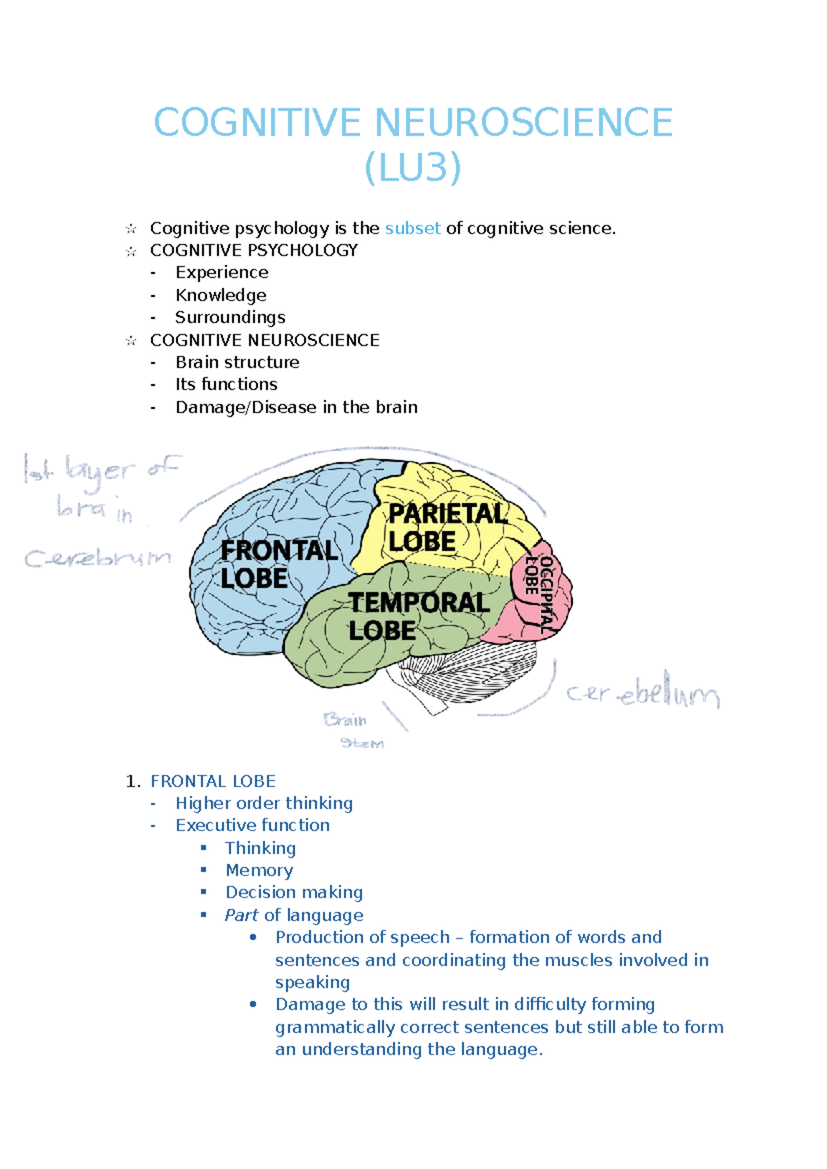 Cognitive Psychology (LU3) - COGNITIVE NEUROSCIENCE (LU3) Cognitive psychology is the subset of ...