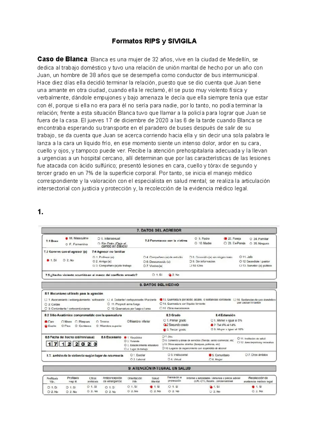 Rips y Sivigila - Formatos RIPS y SIVIGILA Caso de Blanca: Blanca es ...