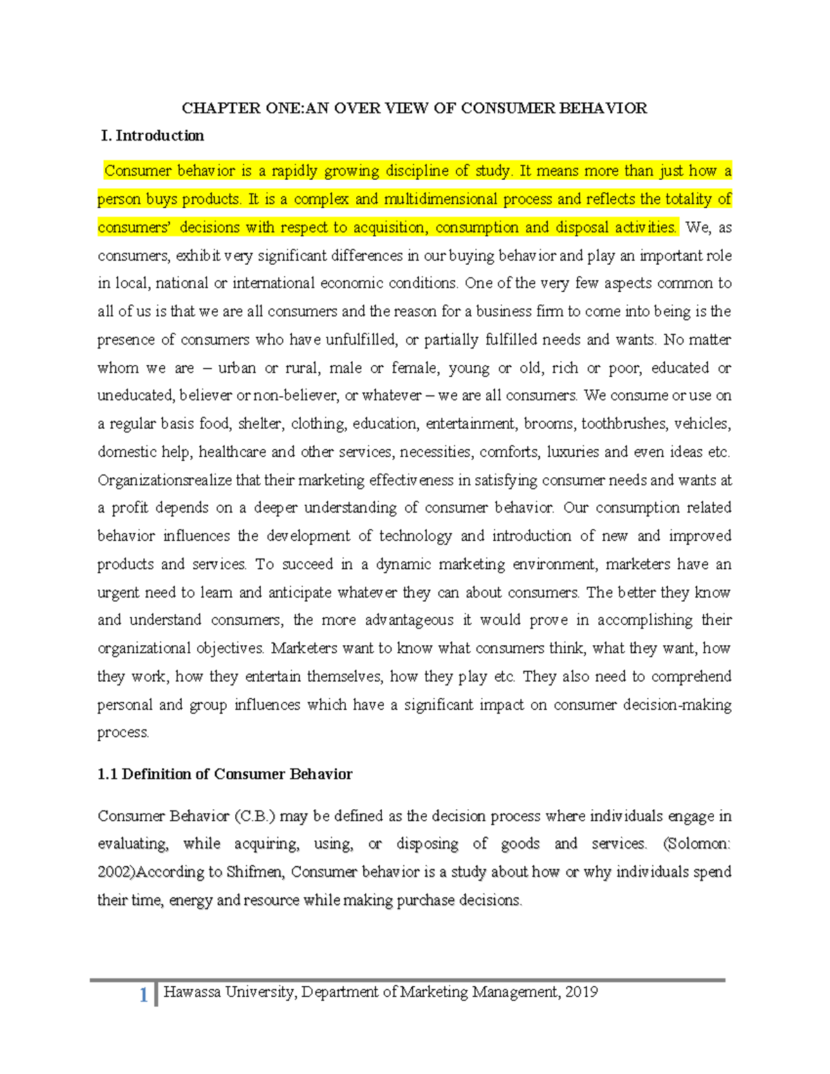 Consumer Behaviour - CHAPTER ONE:AN OVER VIEW OF CONSUMER BEHAVIOR I. Introduction Consumer ...