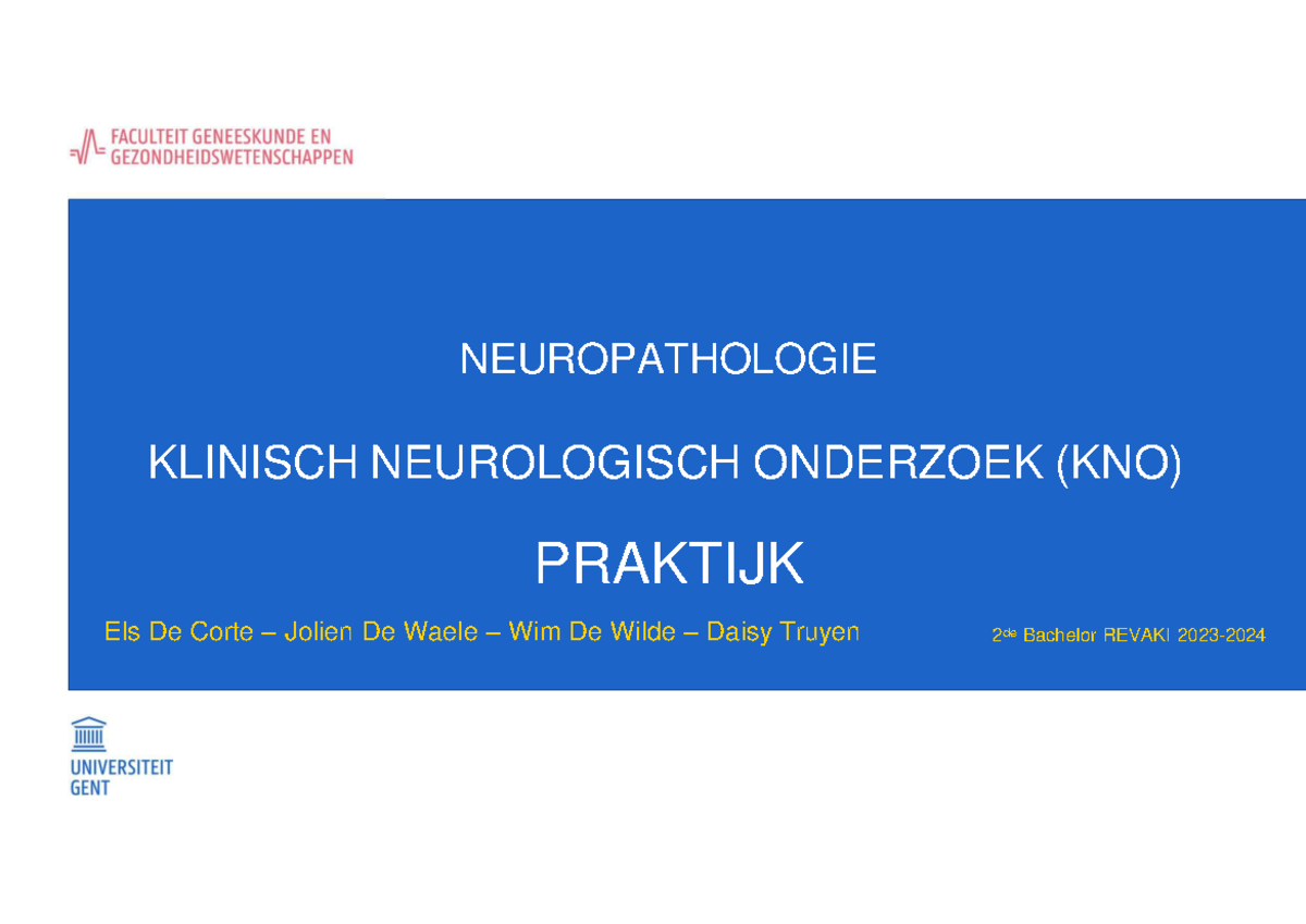 KNO Practica Slides 2024 - NEUROPATHOLOGIE KLINISCH NEUROLOGISCH ...