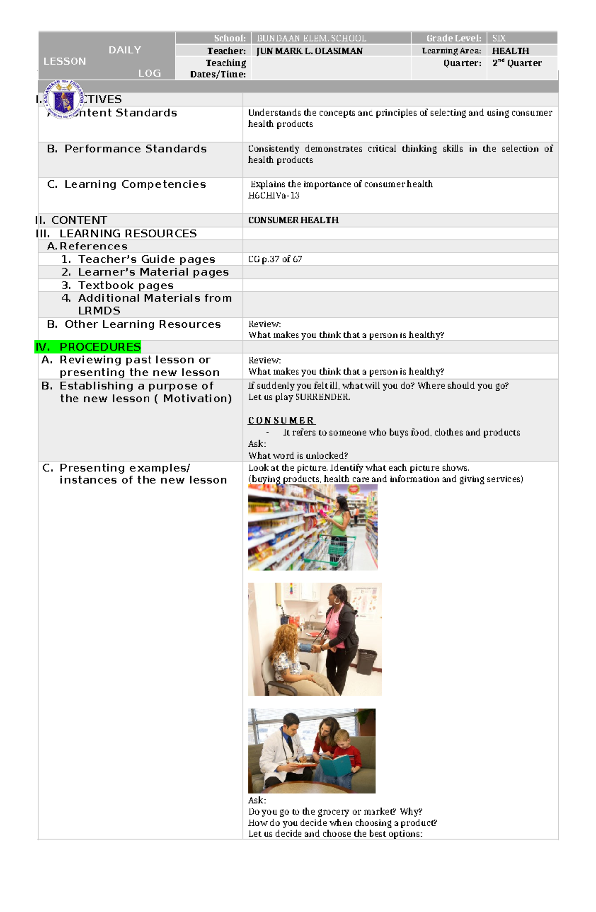 Health-6-COT - cot - I. OBJECTIVES A. Content Standards Understands the ...