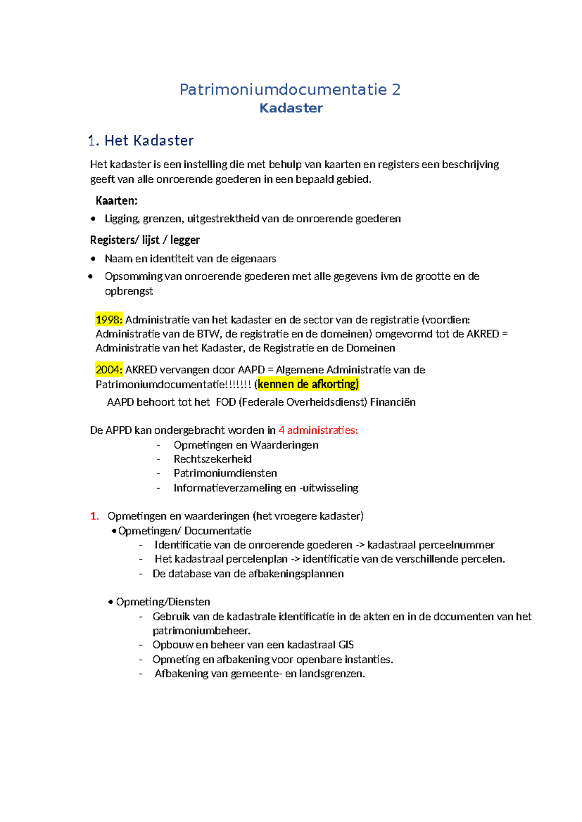 Samenvatting - Patrimoniumdocumentatie 2 Kadaster 1. Het Kadaster Het ...