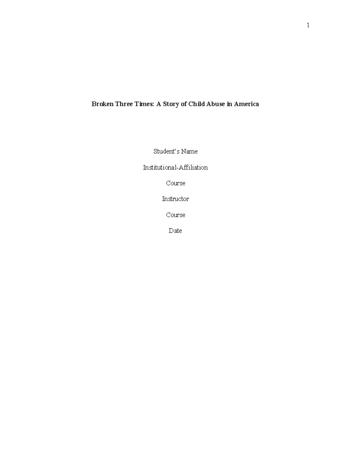 Broken Three Times - This was an essay about child abuse - Broken Three ...