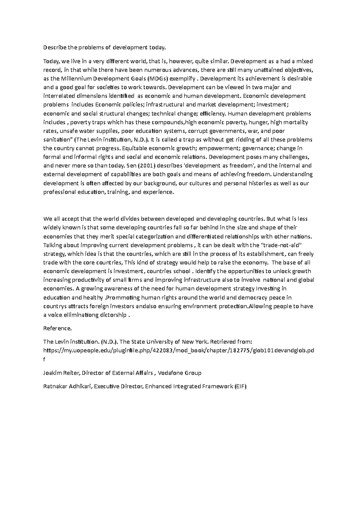 Development problems today - Describe the problems of development today ...