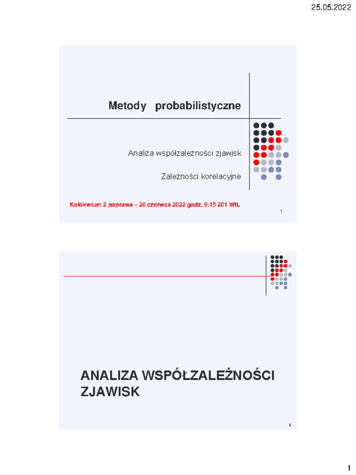 MPS 10 zależność zmiennych 2022 - 1 Metody probabilistyczne Analiza współzależności zjawisk ...