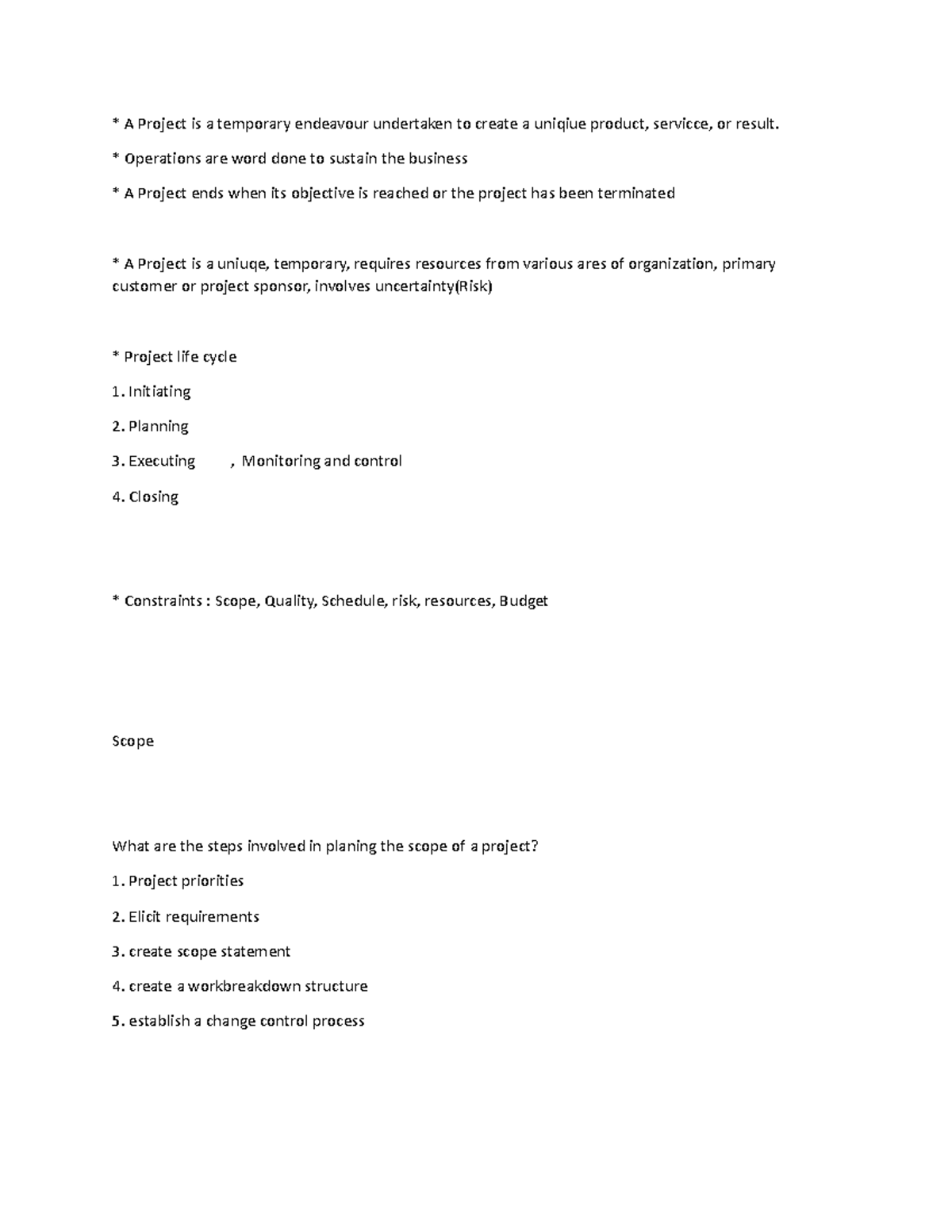 Scope - notes - A Project is a temporary endeavour undertaken to create ...