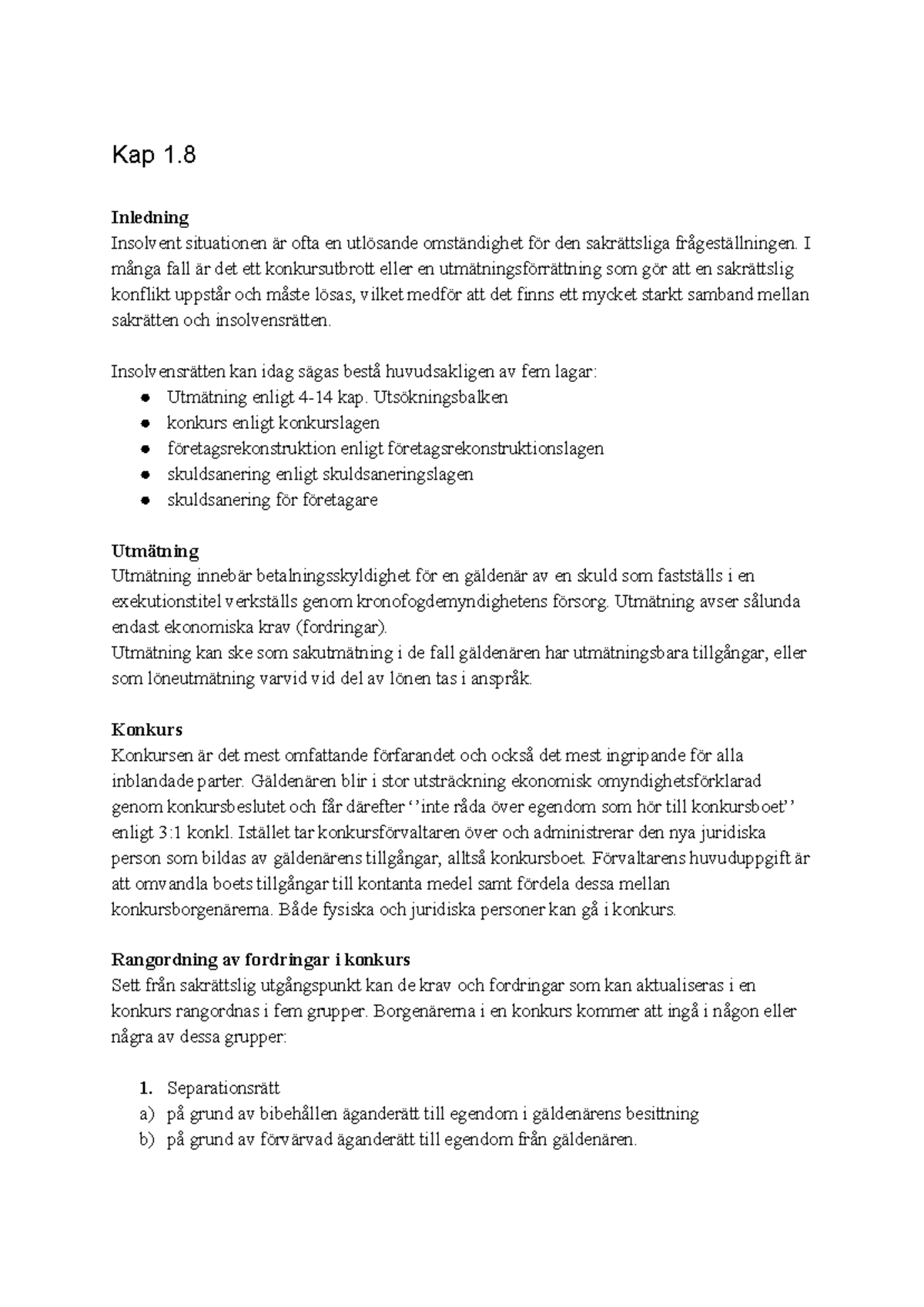 Sakrätten grunder bok - Kap 1. Inledning Insolvent situationen är ofta ...