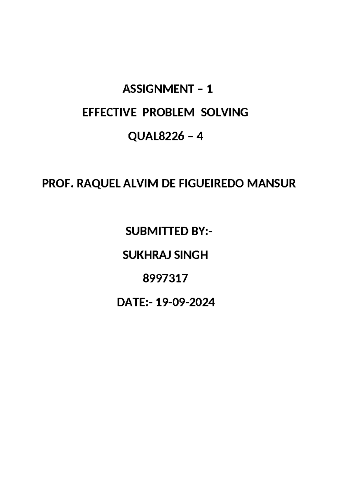 Assignment 1 of Effective Problem Solving - ASSIGNMENT – 1 EFFECTIVE PROBLEM SOLVING QUAL8226 ...