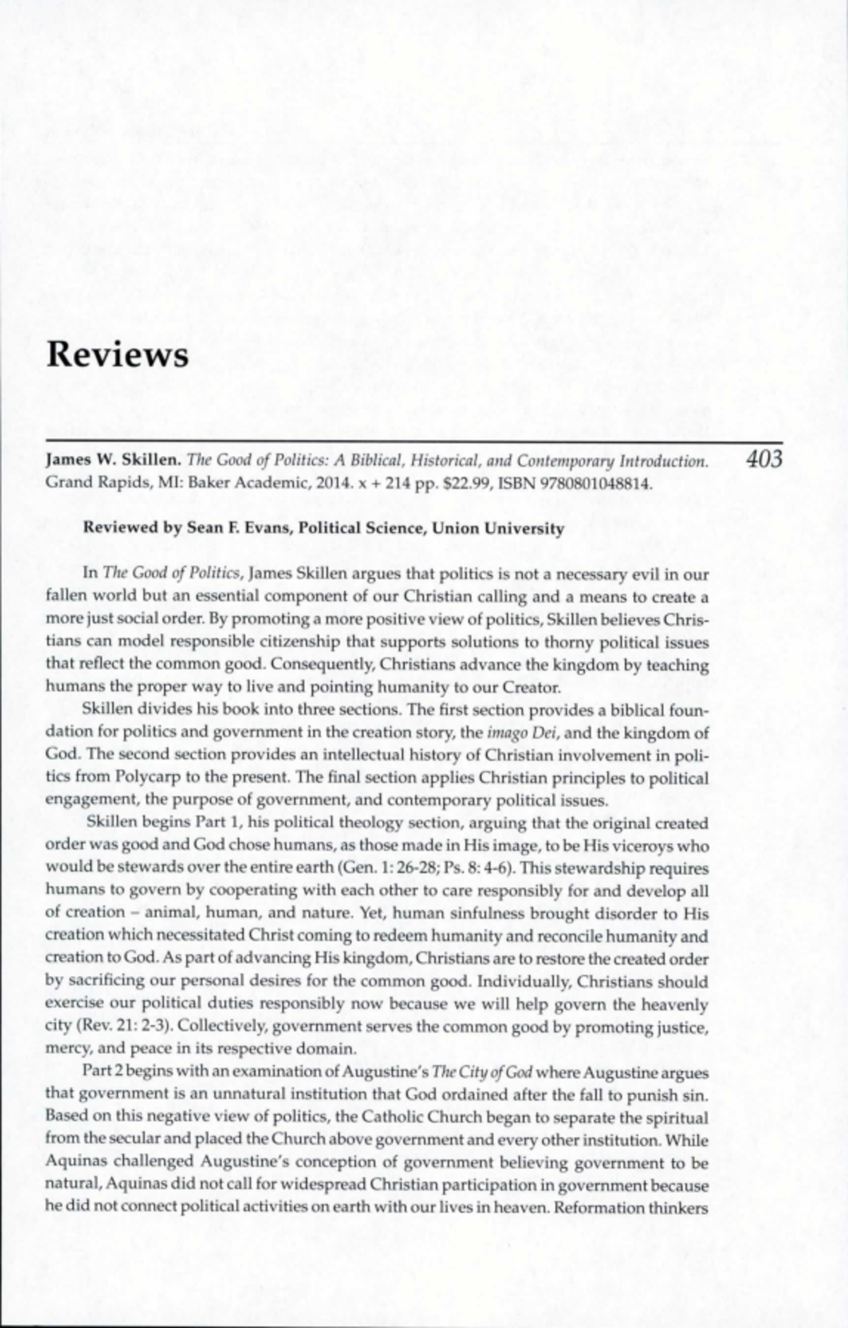 The good of politics - R eview s James W. Skillen. The Good of Politics ...