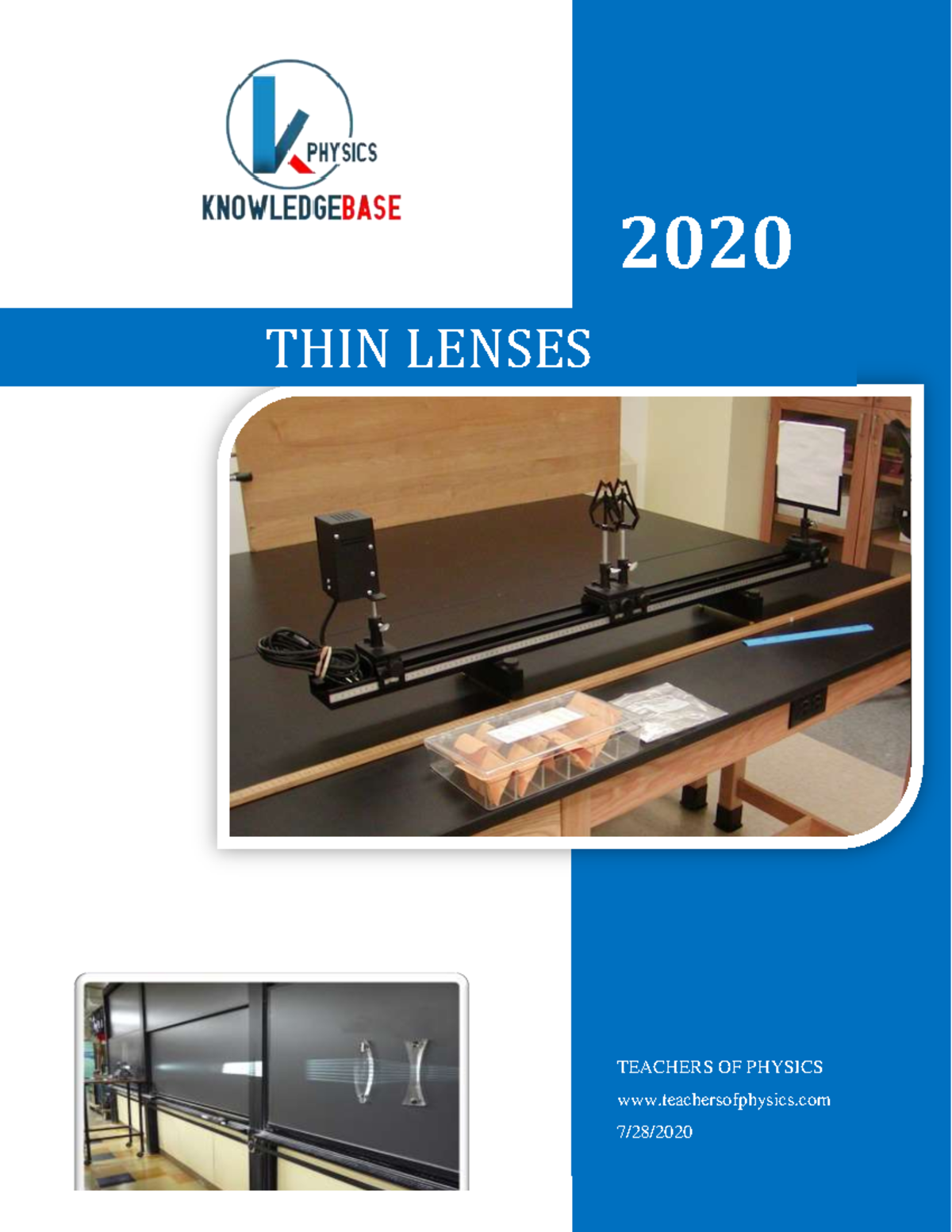 THIN Lenses - 2020 TEACHERS OF PHYSICS teachersofphysics 7/28/ THIN ...