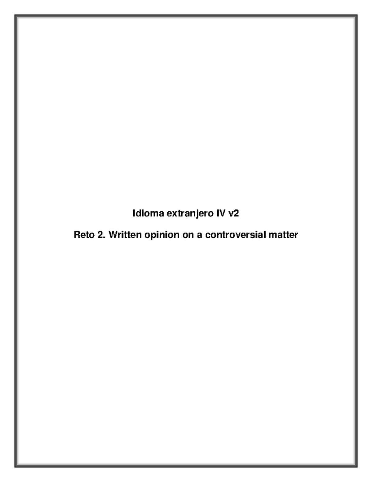 Writing an opinion about a controversial matter - Idioma extranjero IV ...