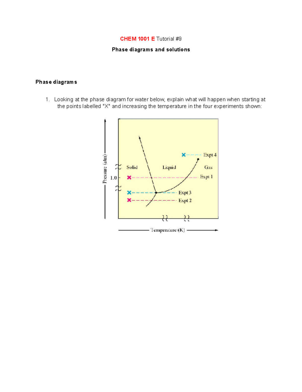 9. Phase diagrams and solutions tutorial - CHEM 1001 E Tutorial # Phase ...