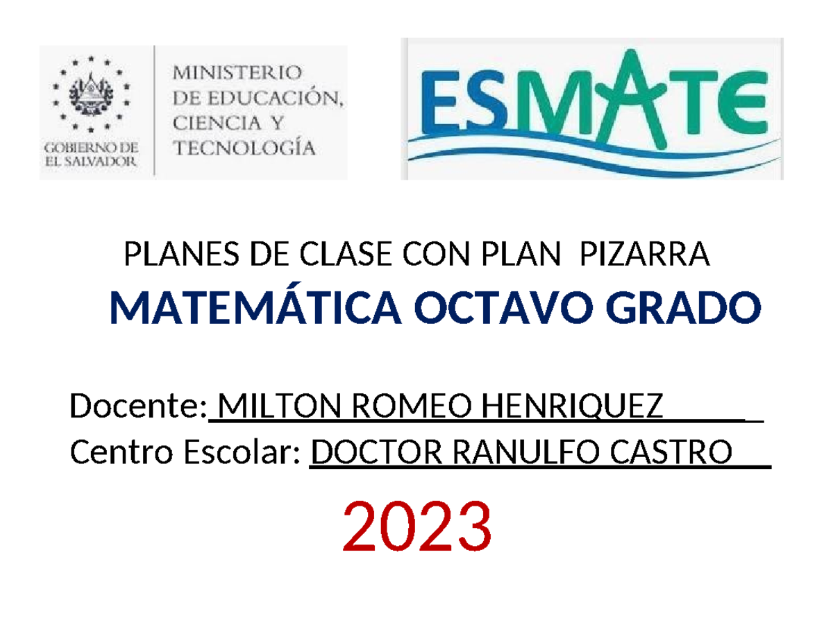 Planes DE Pizarra 8° - PLANES DE CLASE CON PLAN PIZARRA MATEMÁTICA OCTAVO GRADO Docente: MILTON ...