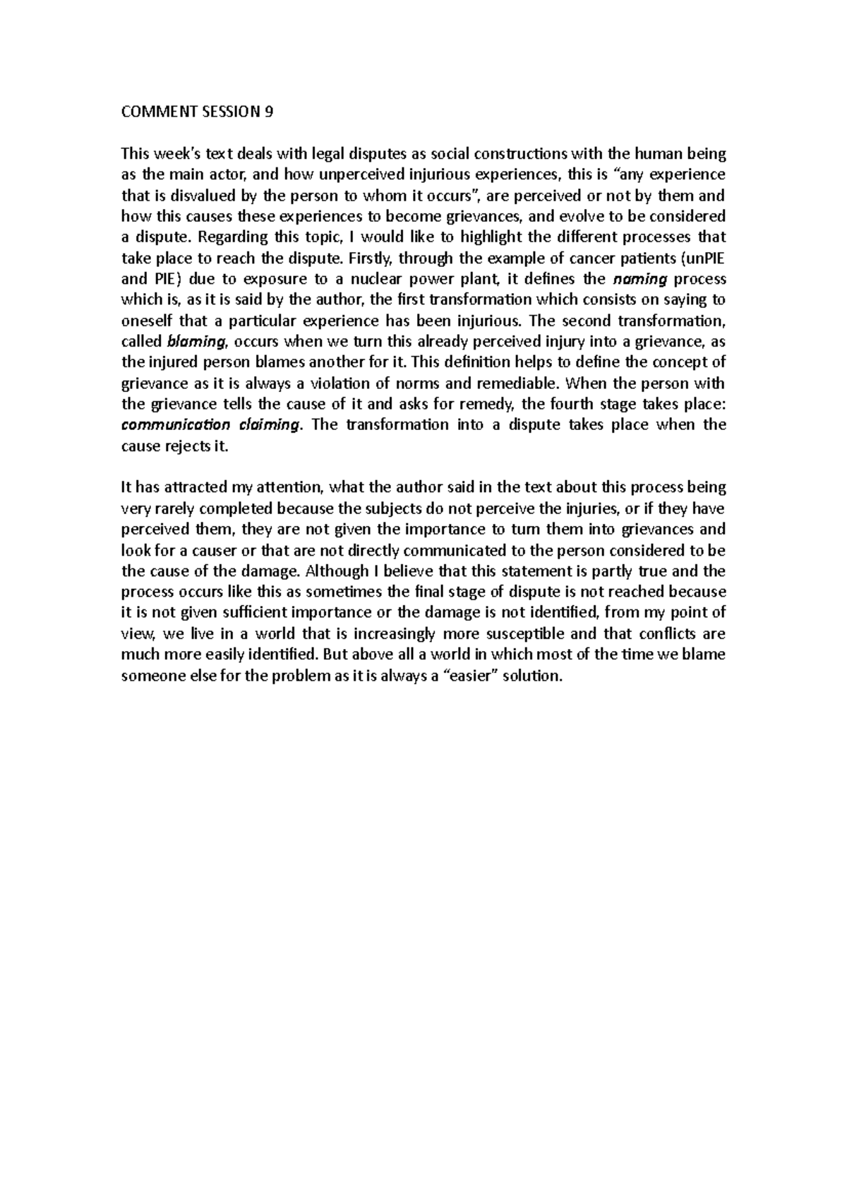 Comment Session 9 - COMMENT SESSION 9 This week's text deals with legal ...